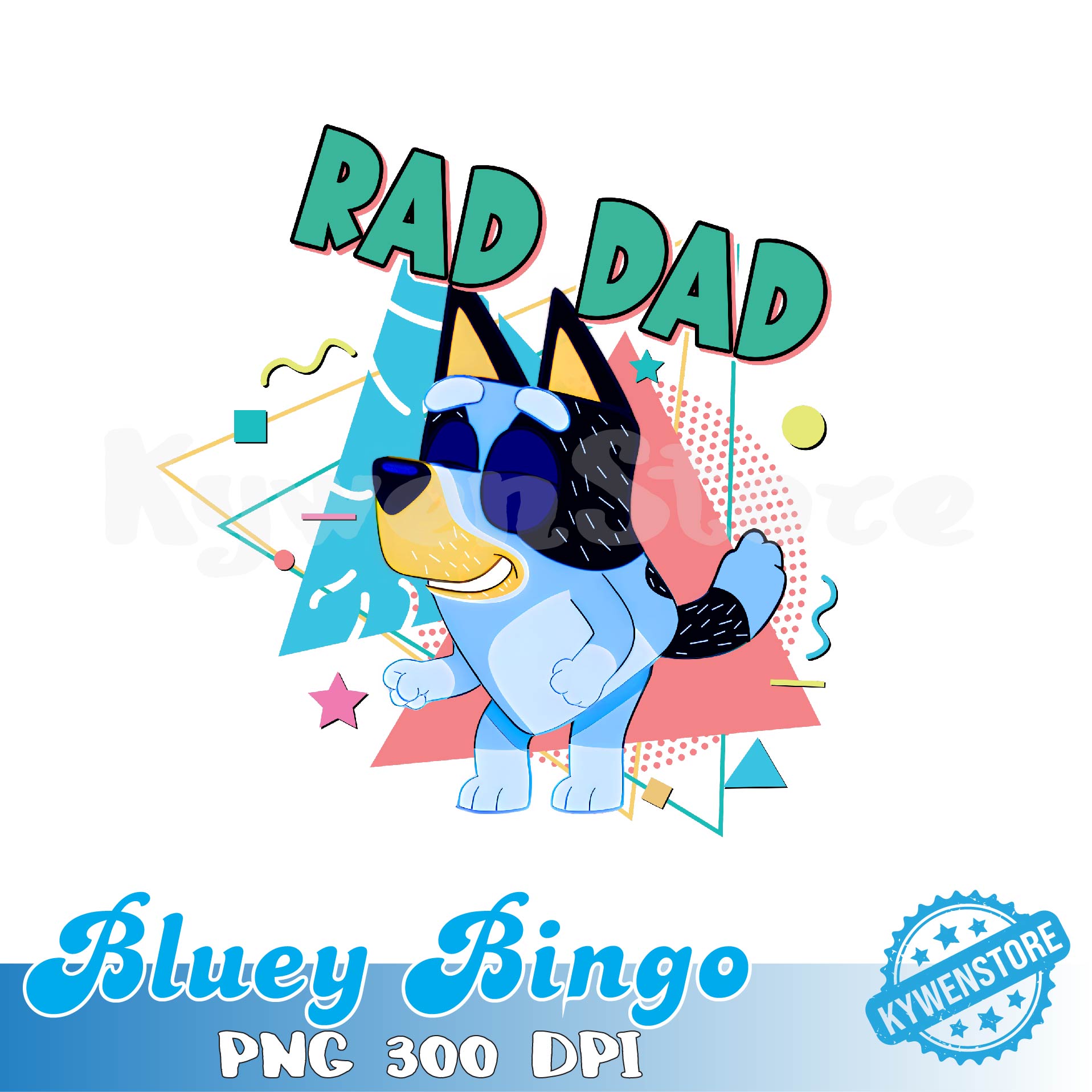 Rad Dad Bluey Png, Bluey Dad Png, Rad Dad Png, Bluey Family - Inspire ...