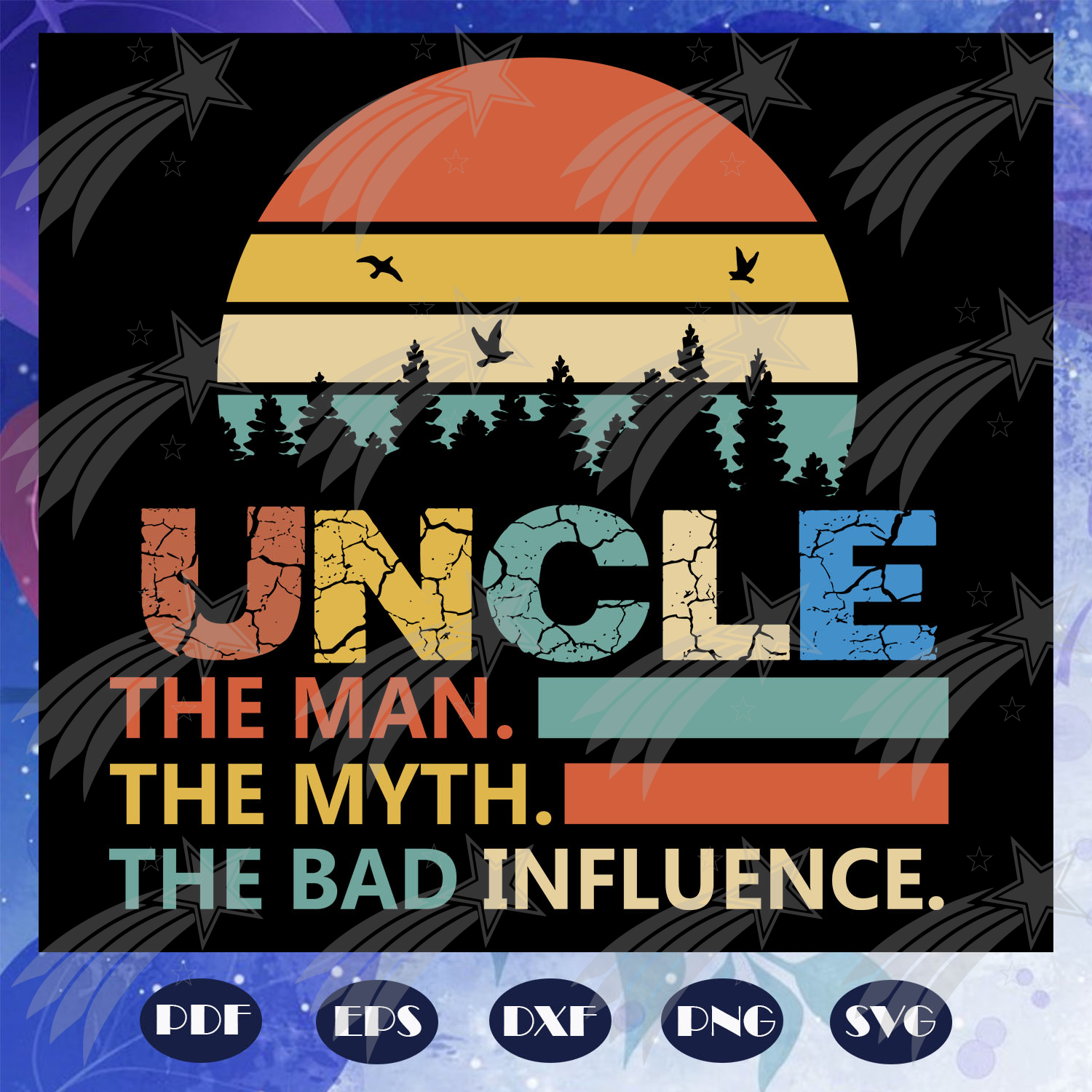 Uncle the man the myth the bad influence svg, Fathers day sv | Inspire ...