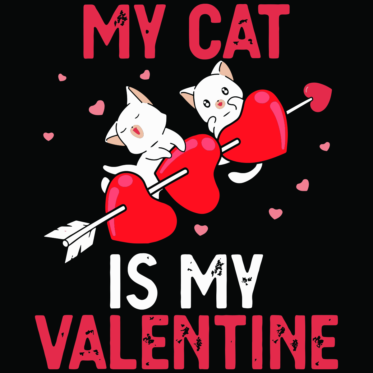 My Cat Is My Valentine Svg, Valentine Svg, Cats Svg, Cats Va | Inspire ...