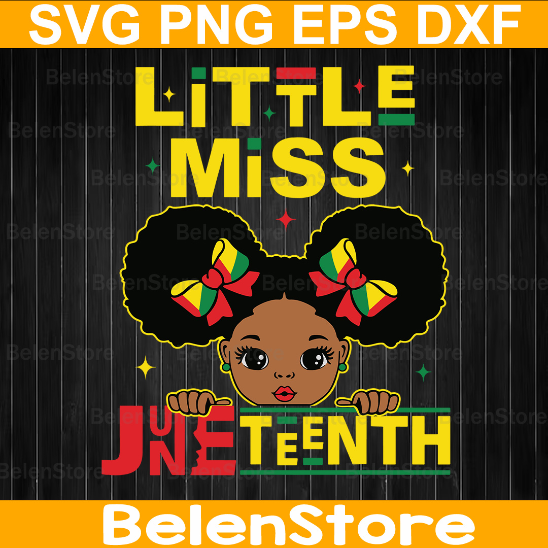 Little Miss Juneteenth Svg, Black Girl Svg, Black History Sv - Inspire ...