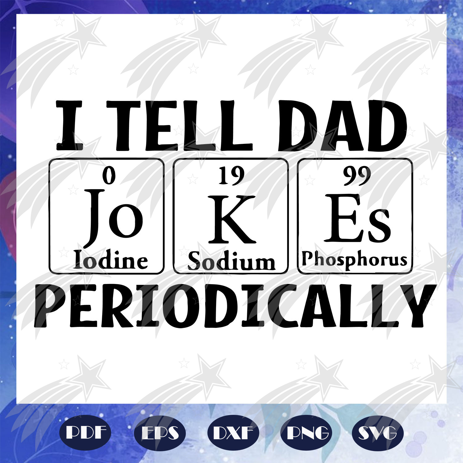 I tell dad jokes periodically svg, fathers day gift from son | Inspire ...