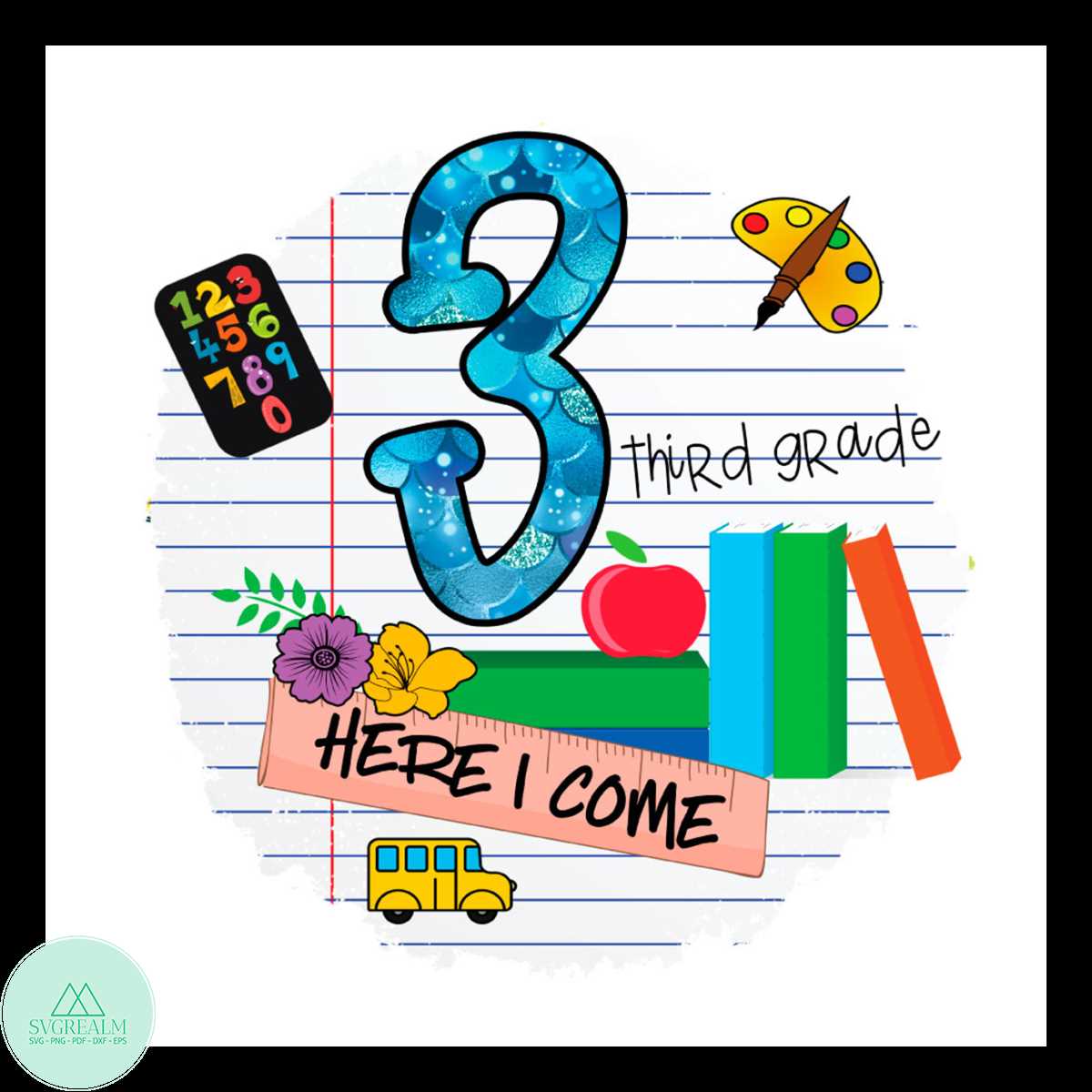 Third Grade Here I Come Bus School PNG Sublimation Designs | Inspire Uplift