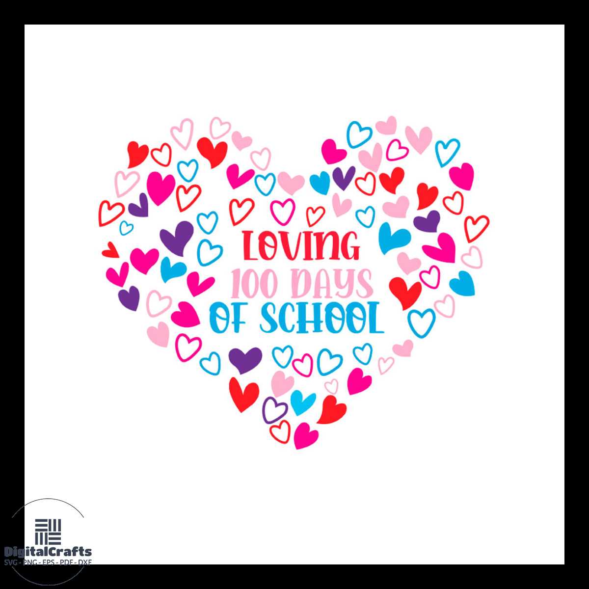 Loving 100 Days Of School Colorful Heart SVG PNG | Inspire Uplift
