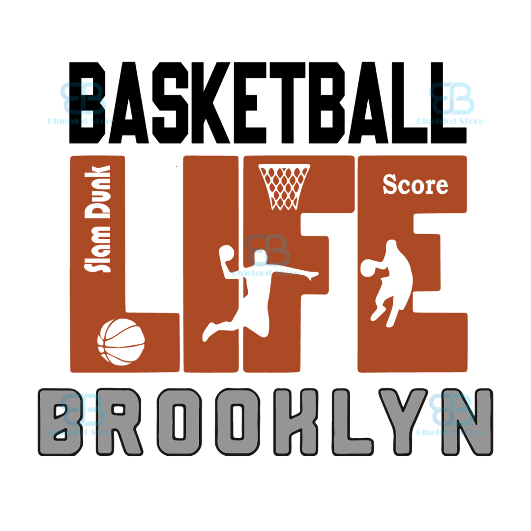 Brooklyn Basketball Life Svg, Sport Svg, Brooklyn Svg, Baske | Inspire ...