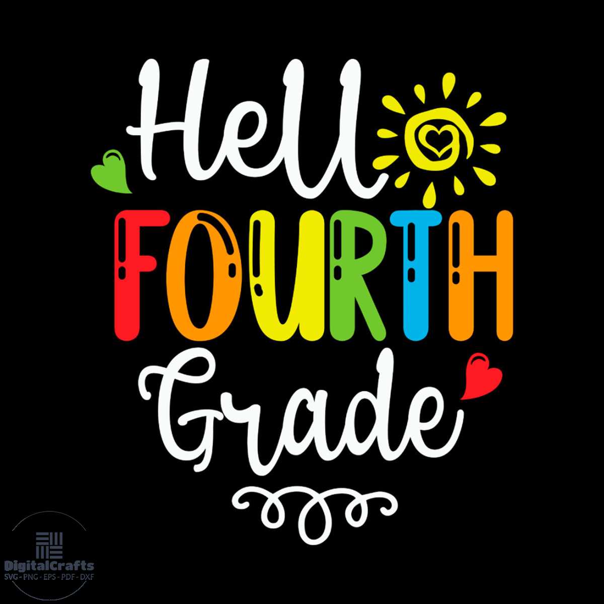 Hello Fourth Grade Sun Heart SVG PNG | Inspire Uplift