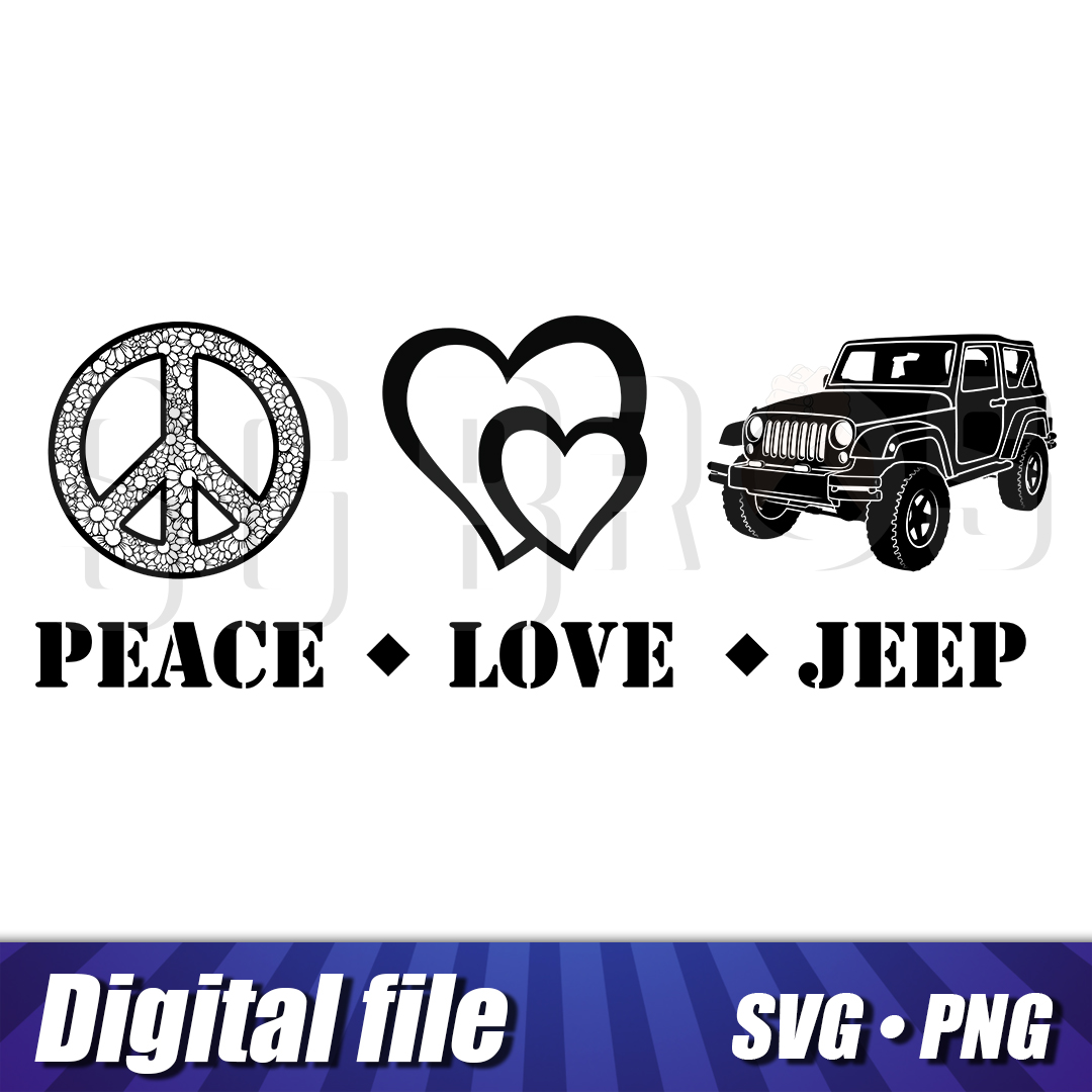 Peace Love Jeep cricut image in svg and png formats, 300 dpi - Inspire ...