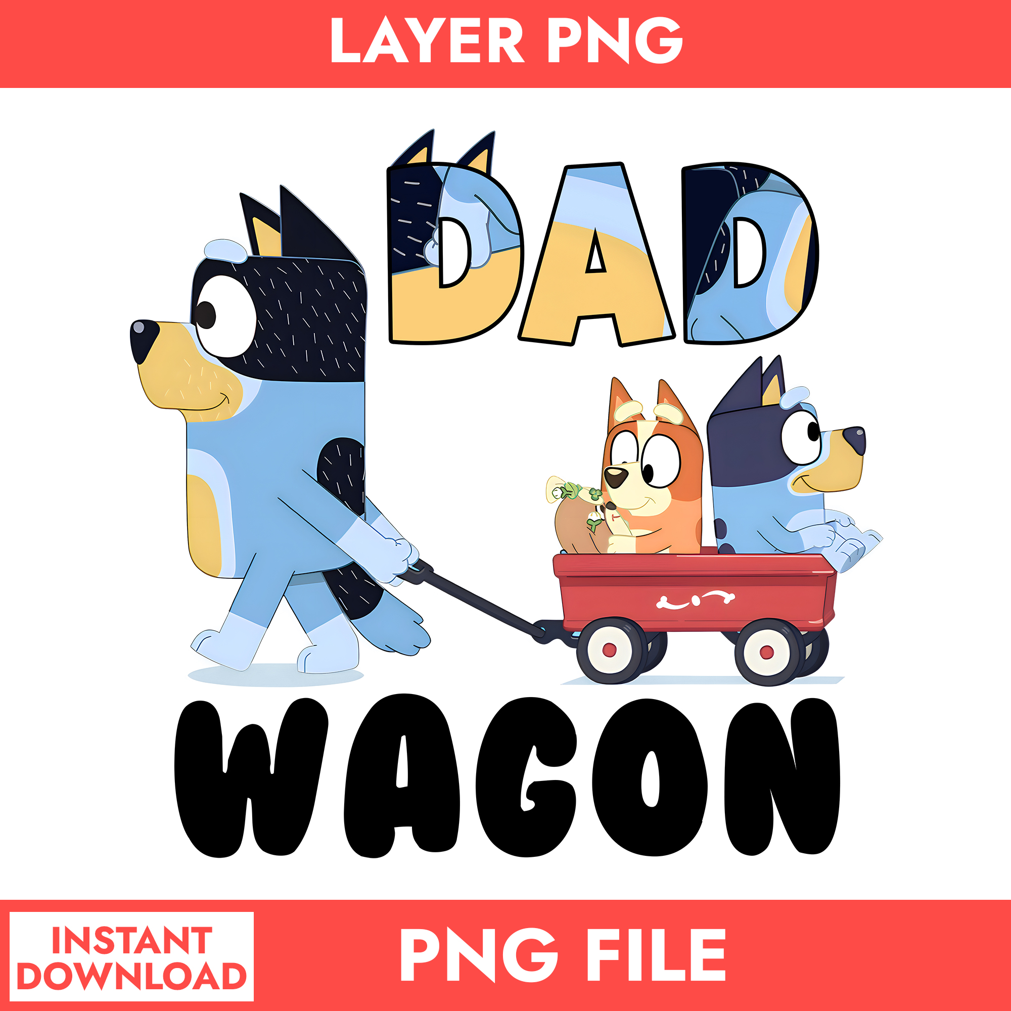 Dad Wagon Png, Bluey Dad Png, Bandit Dad Png, Bluey Father's - Inspire ...