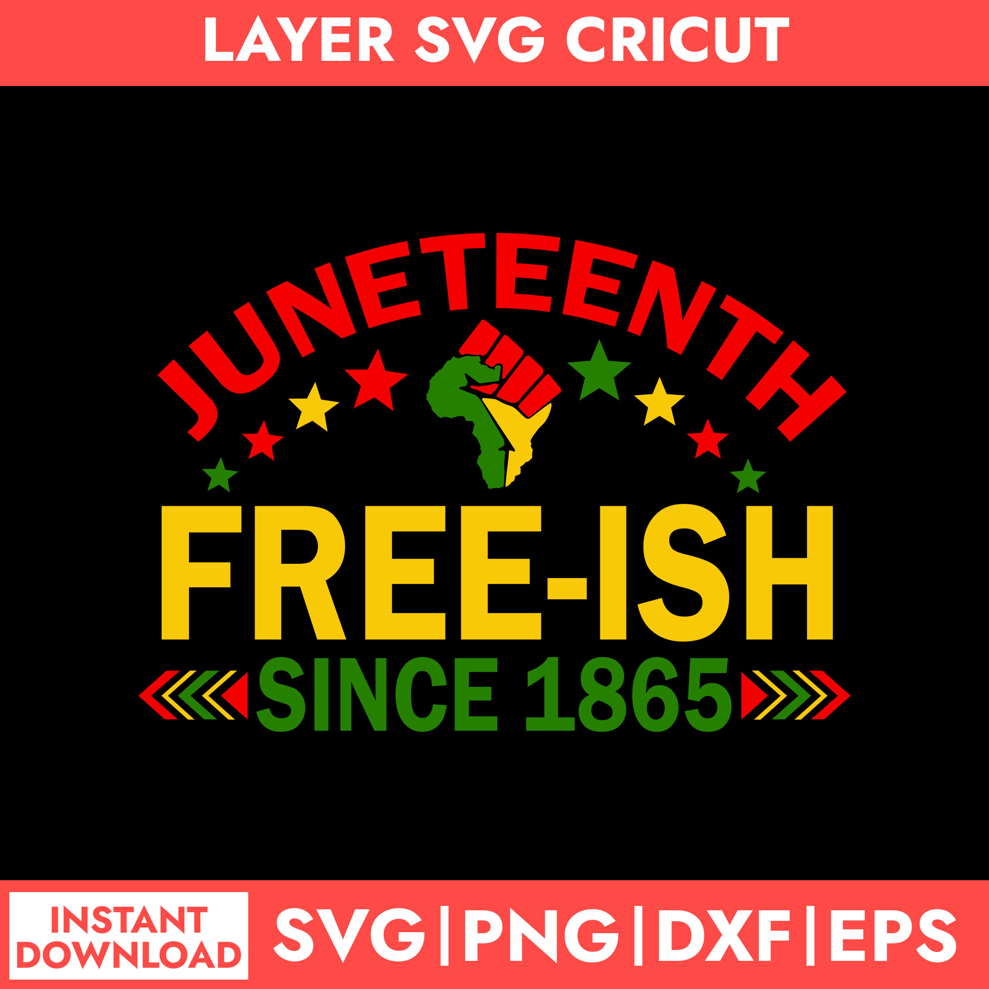 Juneteenth Free Ish Since1865 Svg, JJuneteenth Free Ish Svg, - Inspire ...