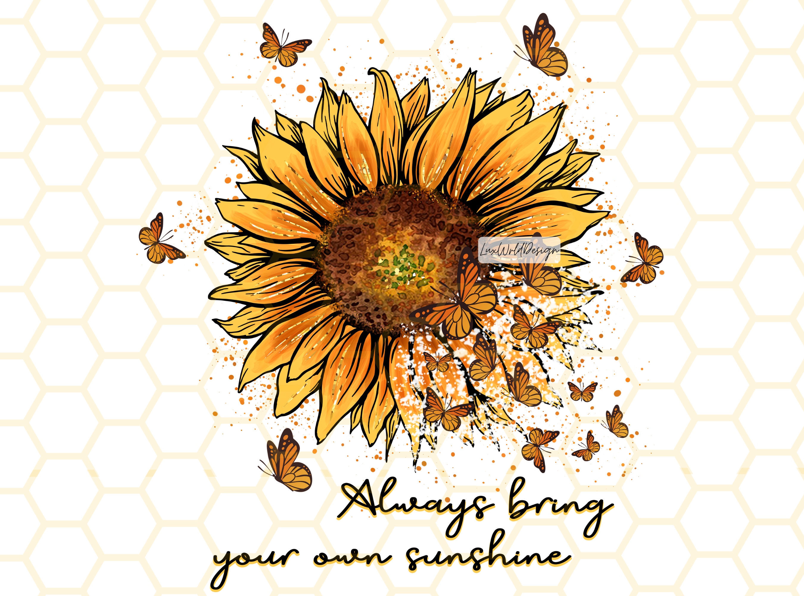 Always Bring Your Own Sunshine PNG Sunflower png | Inspire Uplift