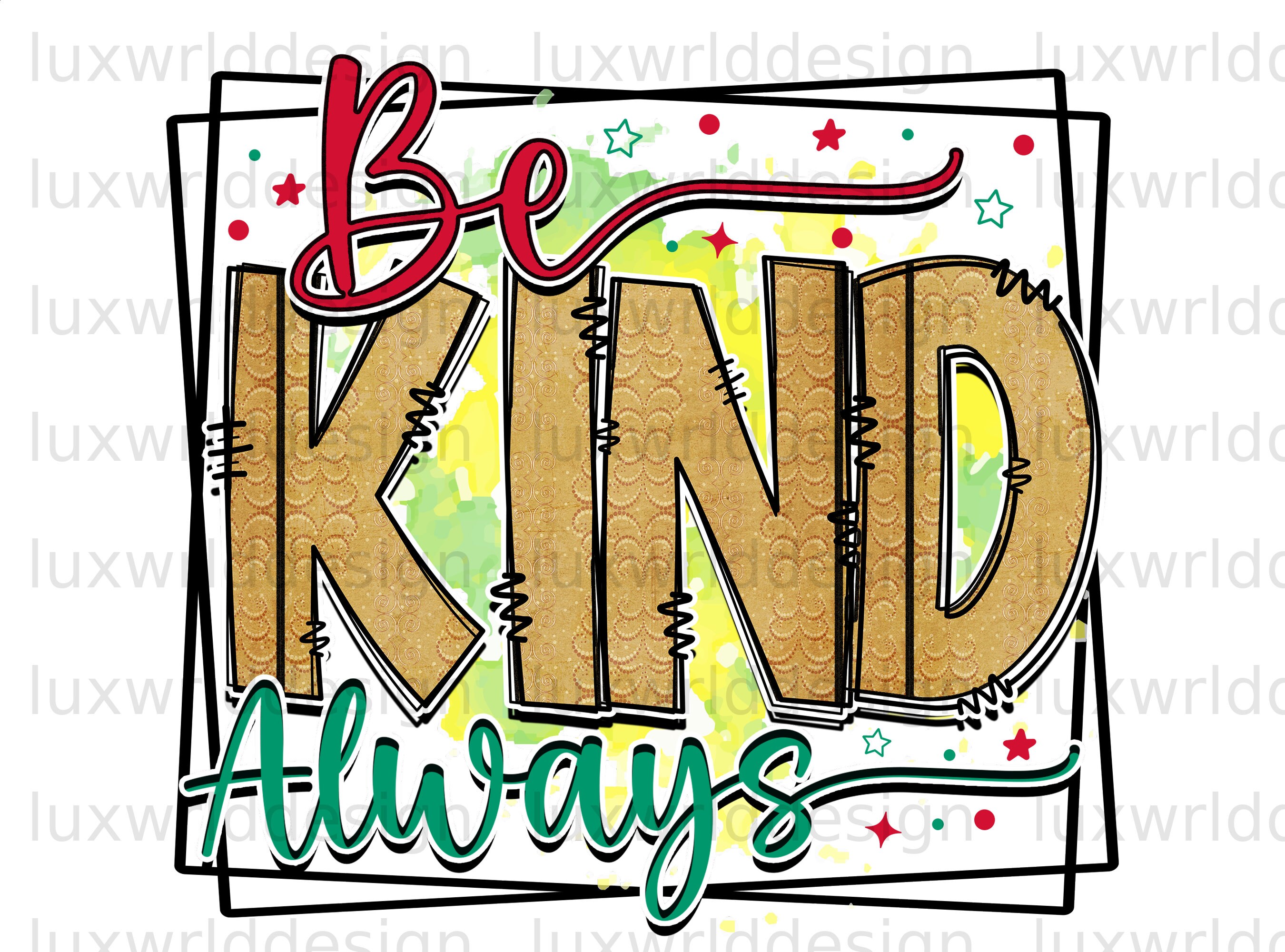 Be Kind Always PNG Positive Affirmations Positiv | Inspire Uplift
