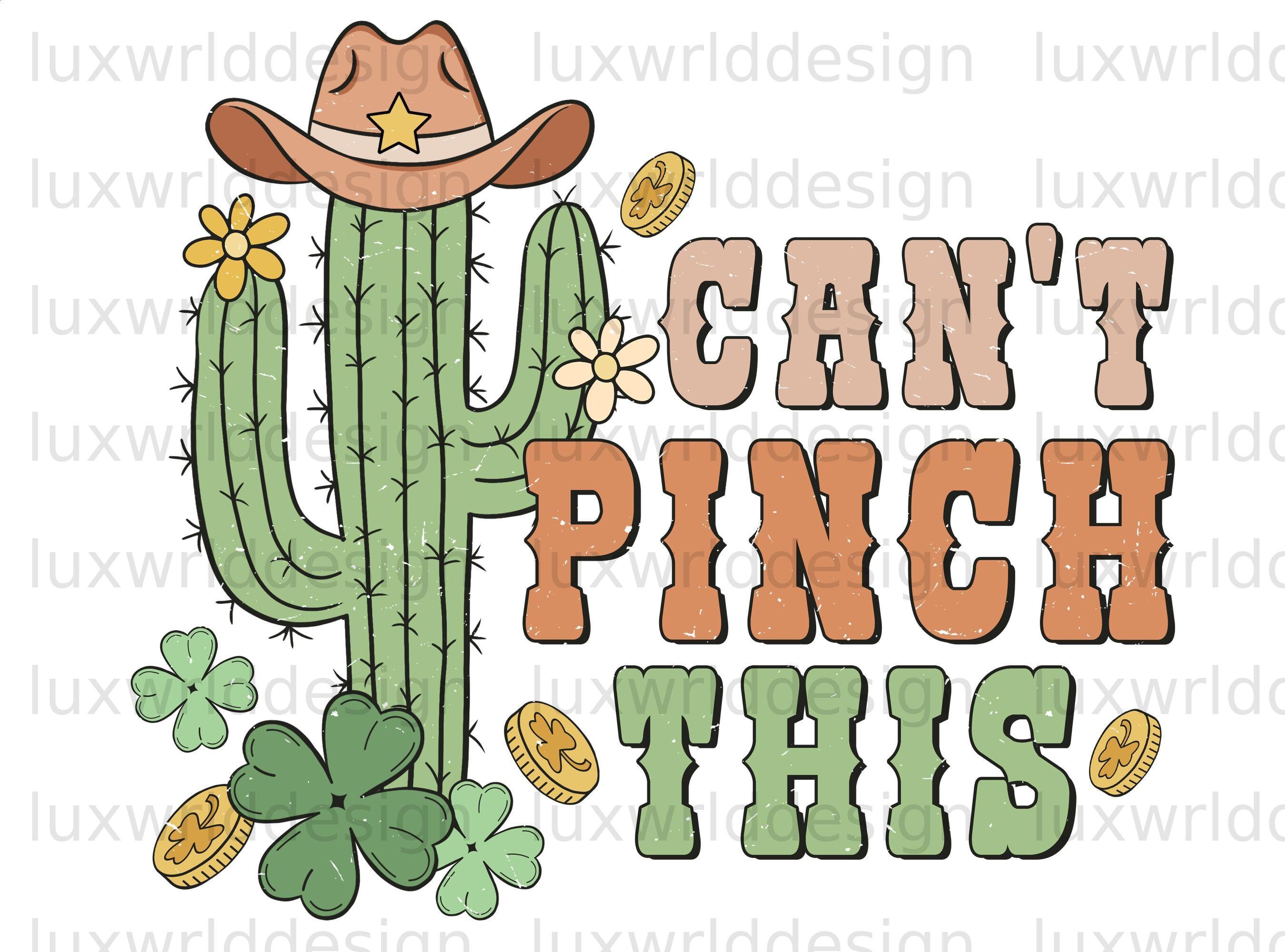 Cant Pinch This PNG St. Patricks Day png St Patr | Inspire Uplift
