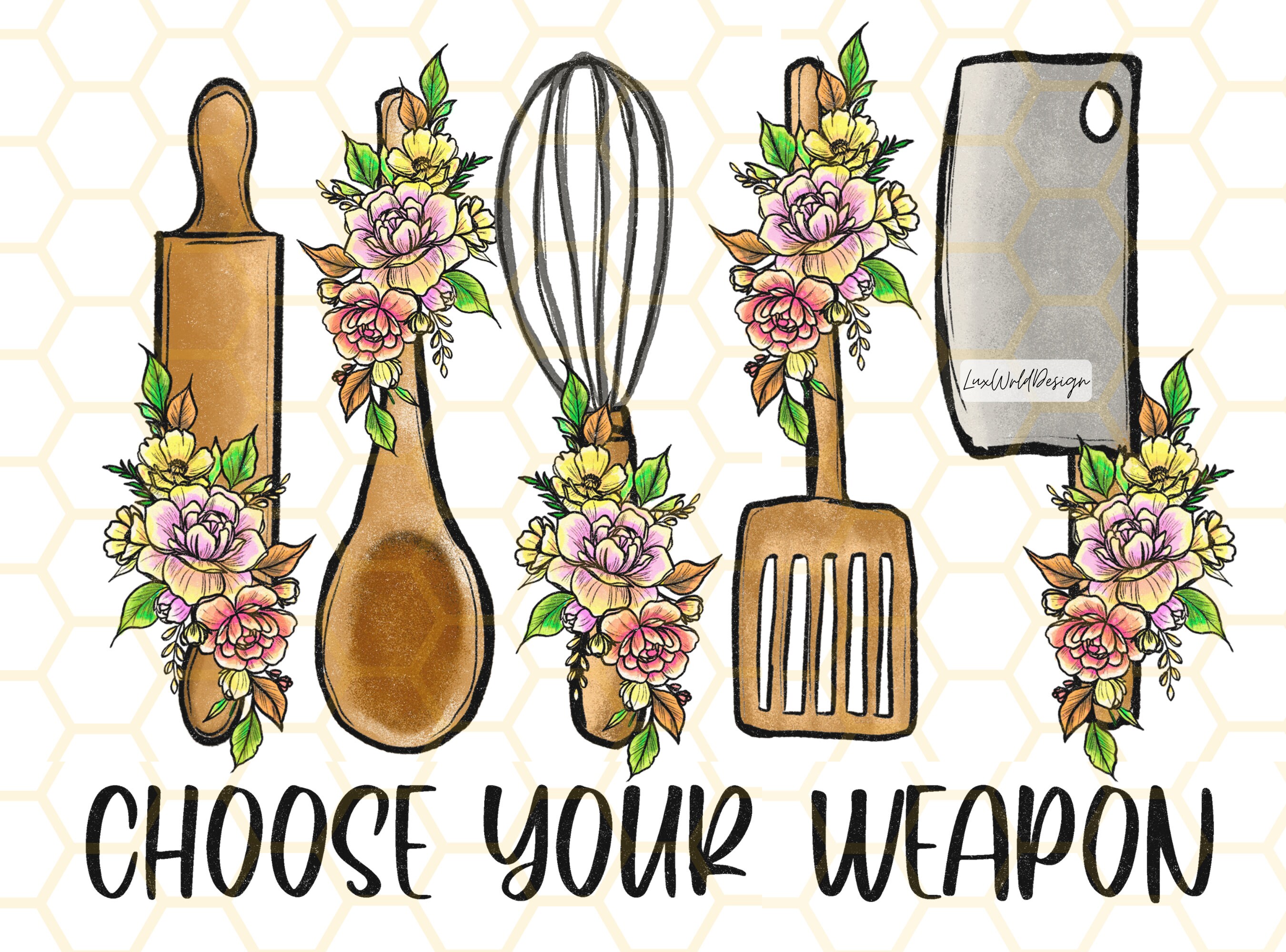 Choose Your Weapon PNG Funny Kitchen Design Kitc - Inspire Uplift