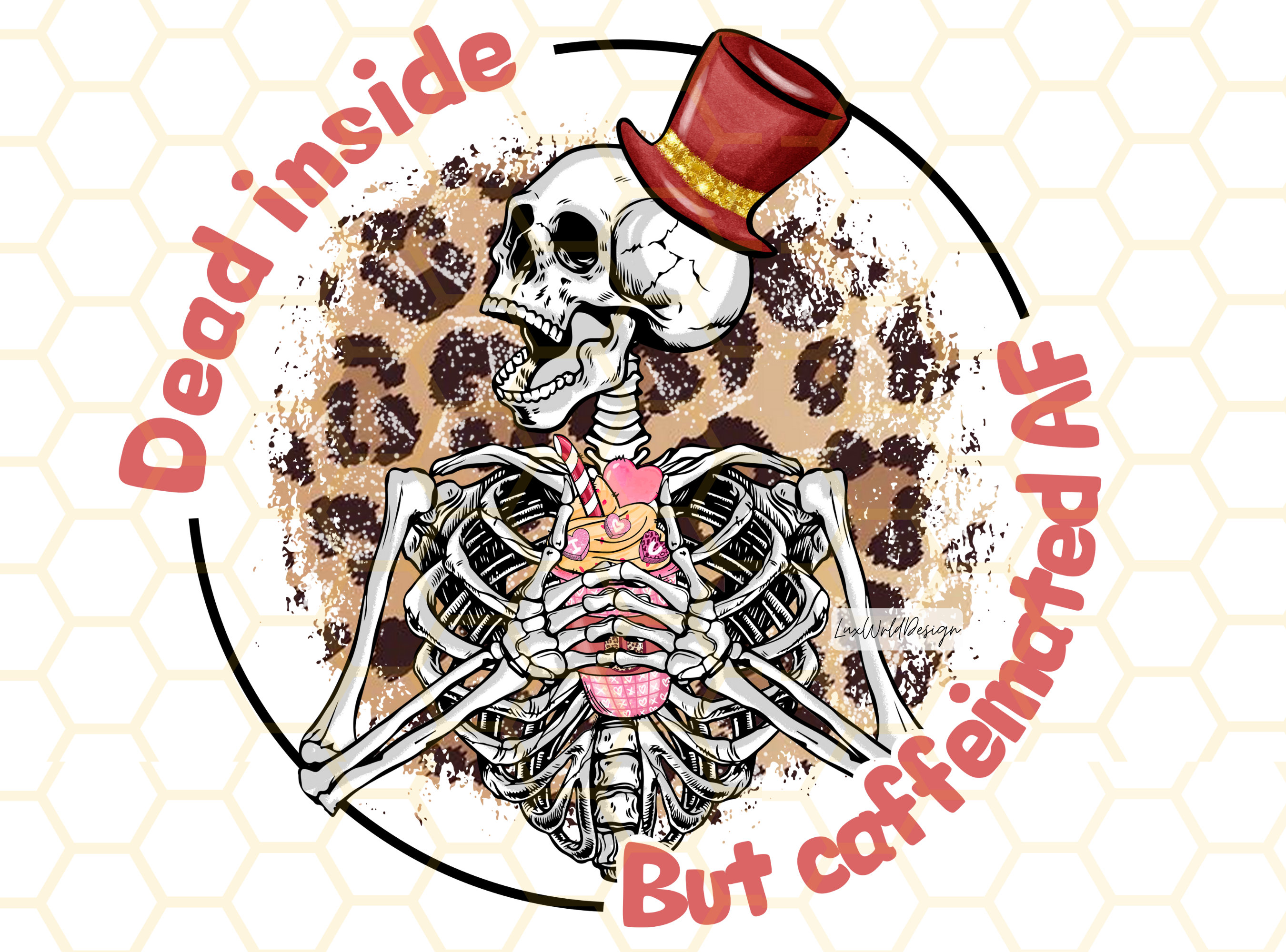 Dead Inside But Caffeinated AF PNG Skeleton Drink | Inspire Uplift