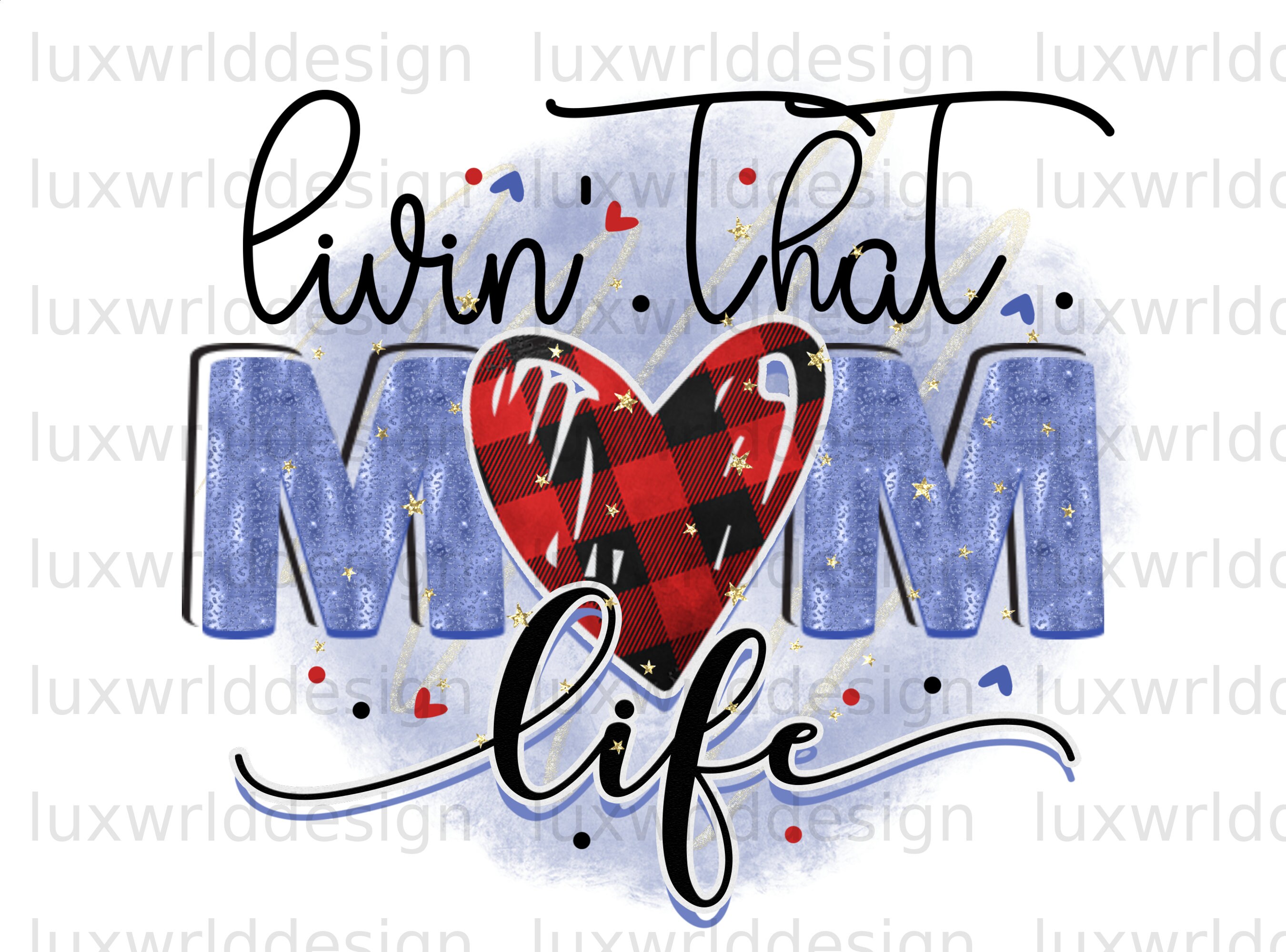 Livin That Mom Life PNG Mama png Mothers Day png | Inspire Uplift