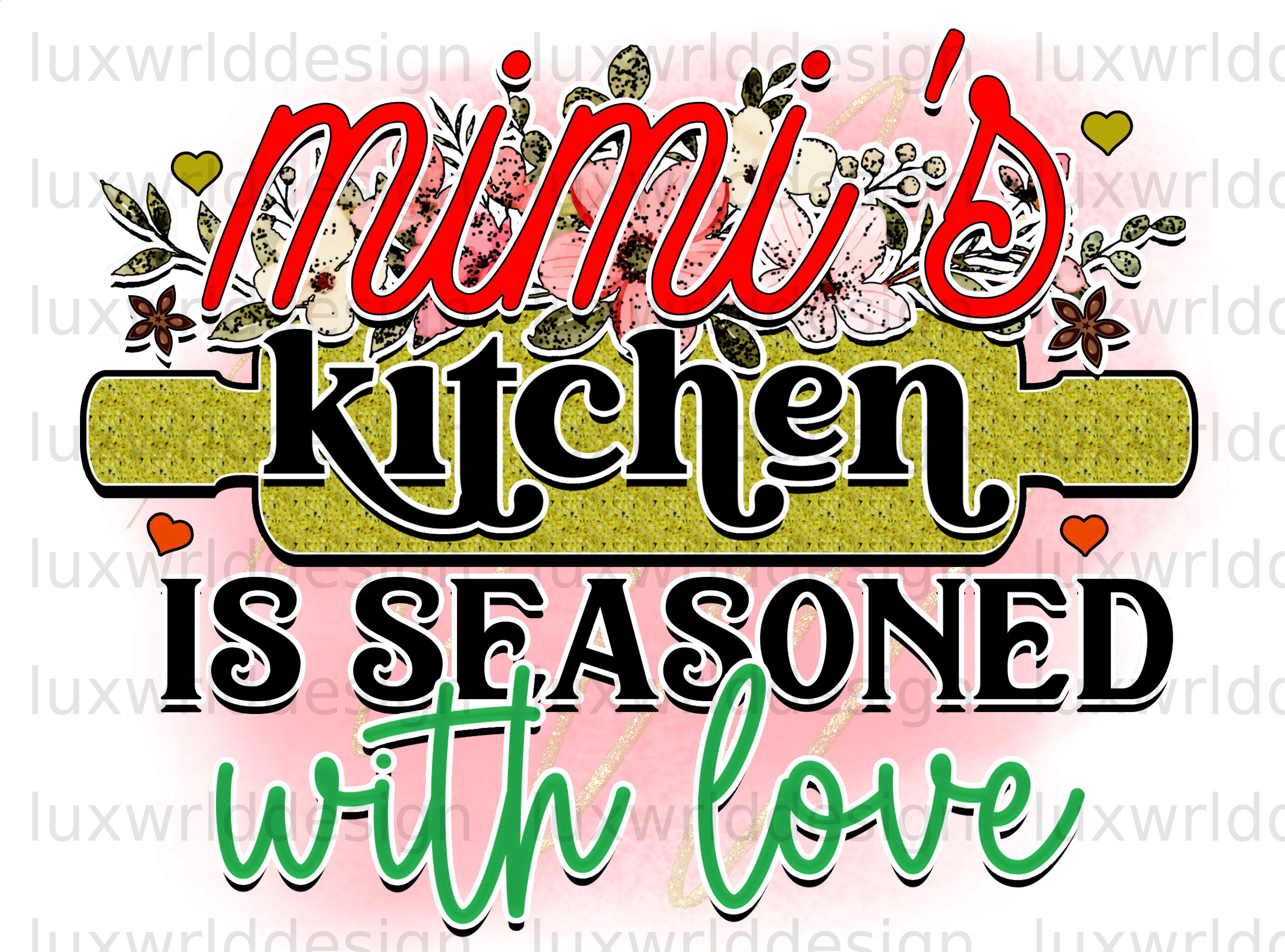 Mimis Kitchen Is Seasoned With Love PNG Funny Kit | Inspire Uplift