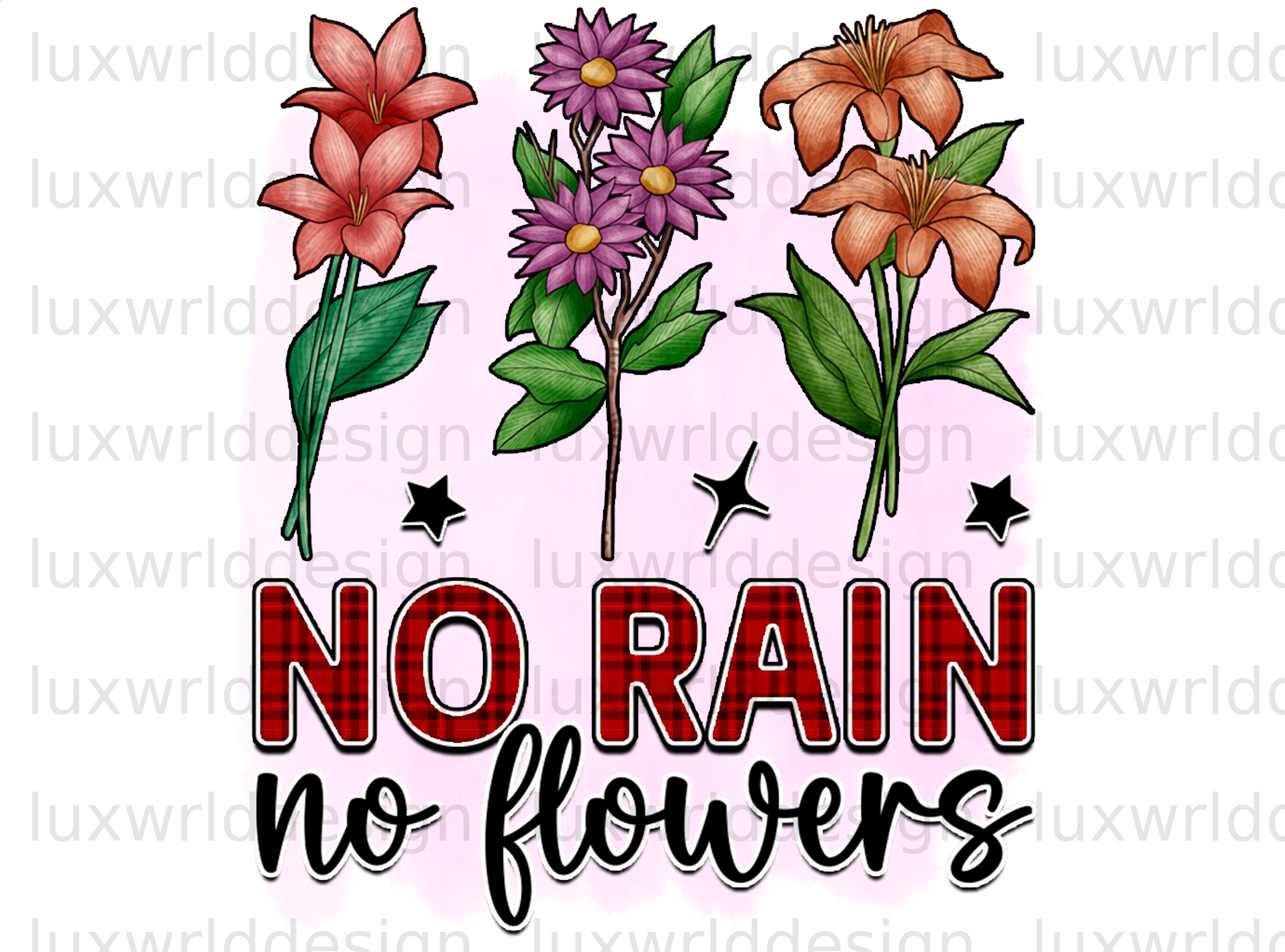 No Rain No Flowers PNG Positive Affirmations Pos | Inspire Uplift