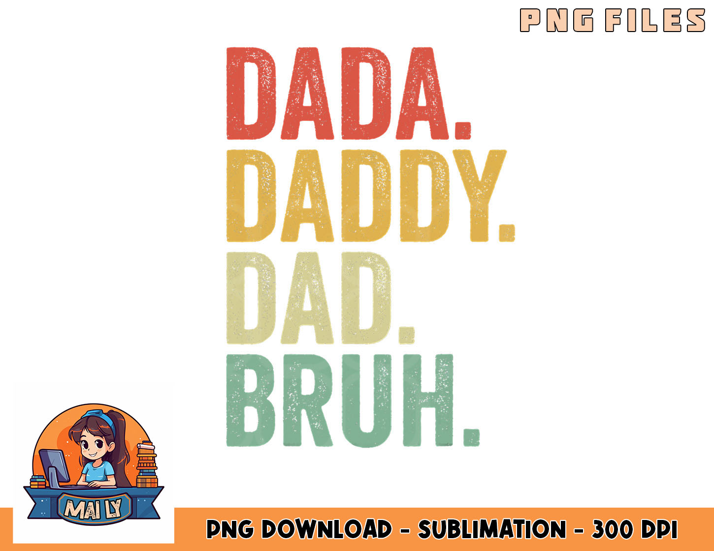 Men Dada Daddy Dad Bruh Fathers Day Vintage Funny Father png - Inspire ...