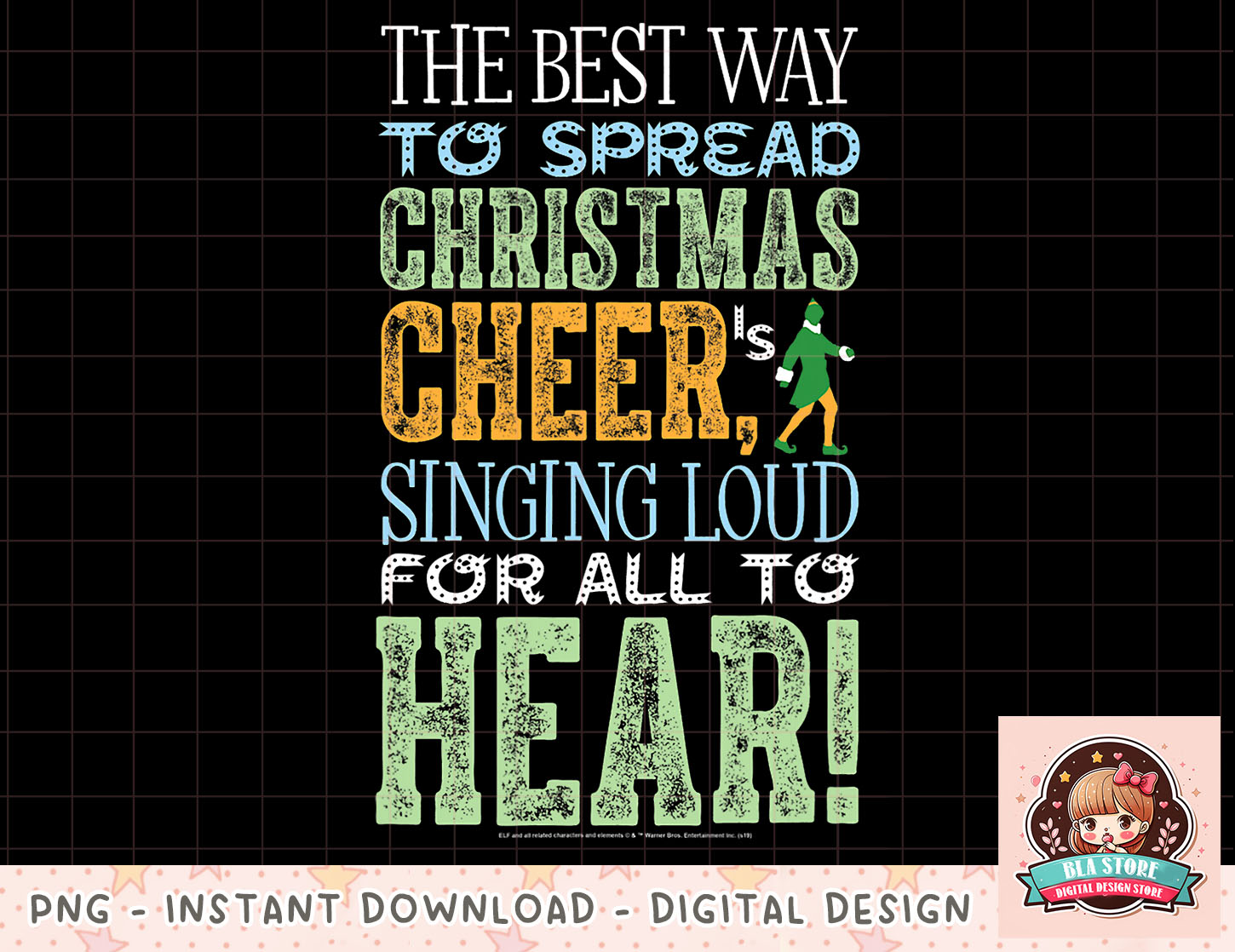 Elf Best Way to Spread Christmas Cheer png, instant download - Inspire ...