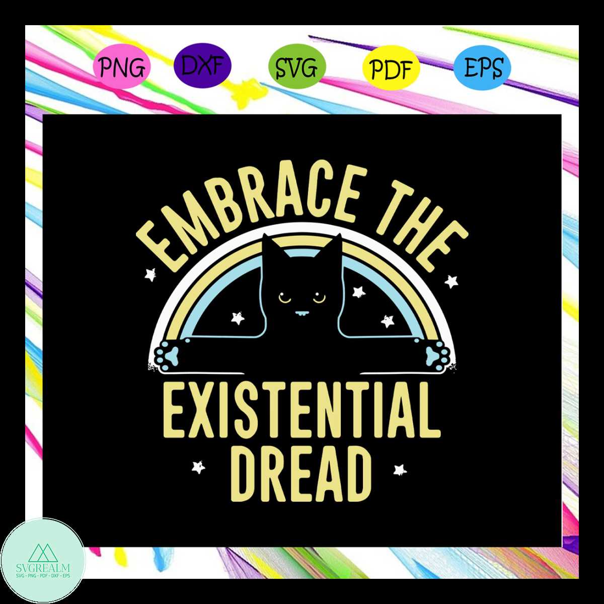 Embrace The Existential Dread Svg, Existential Dread Svg, Ca - Inspire ...