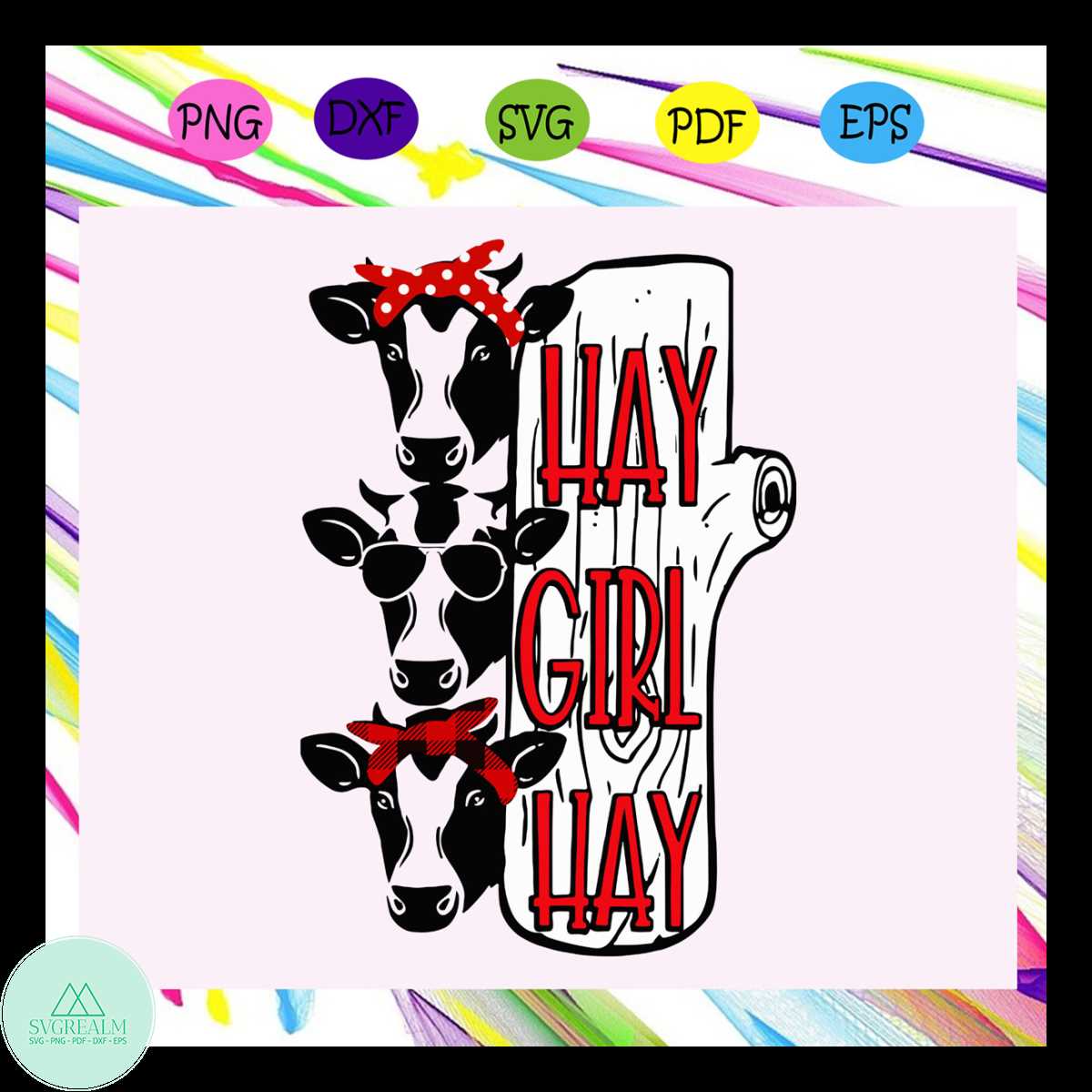 Hay girl hay,cow svg, cow mom svg, hay girl hay svg, hey gir | Inspire ...