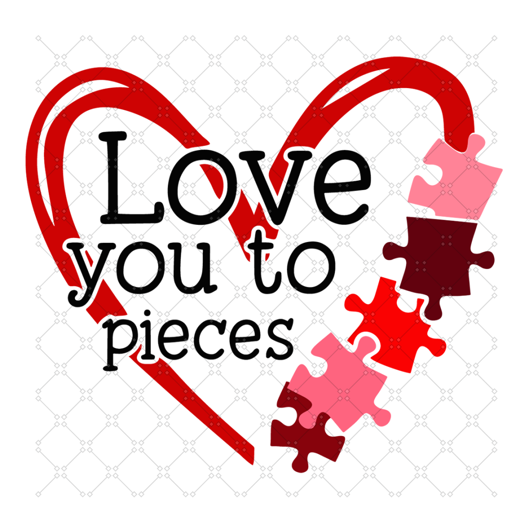 Love You To Pieces Svg, Valentine Svg, Love You | Inspire Uplift