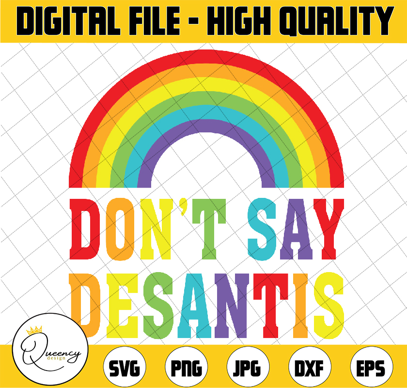 Don't Say Desantis Rainbow Svg, Florida Say Gay Svg, Equal R | Inspire ...