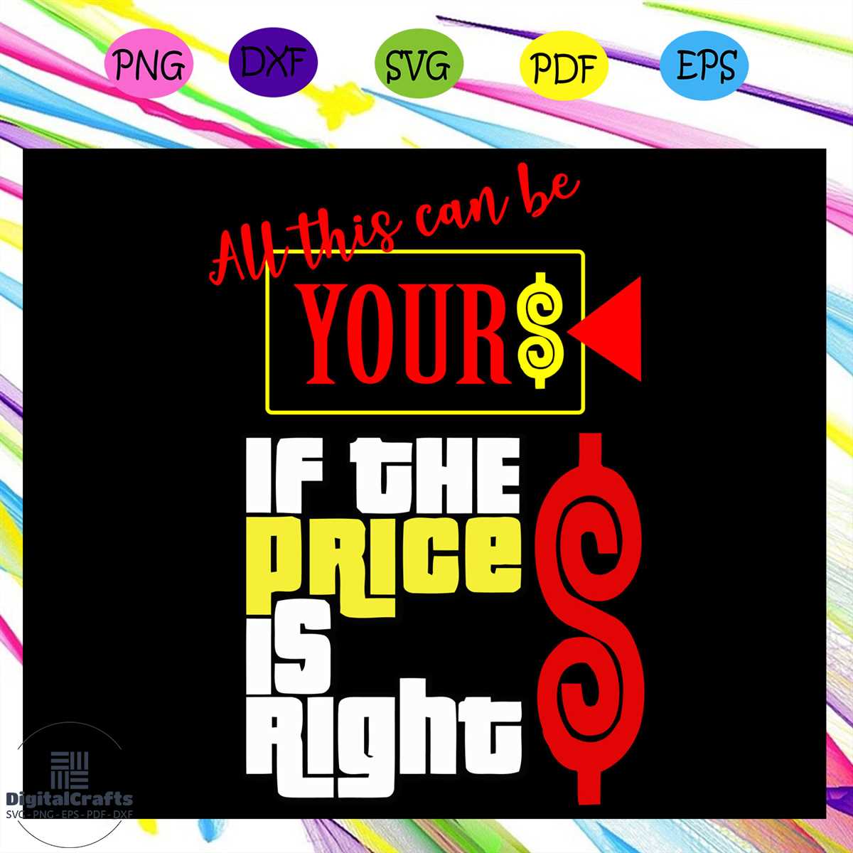 All this can be your if the price is right, trending svg For | Inspire ...