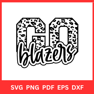 GO BLAZERS Svg Vector | Inspire Uplift