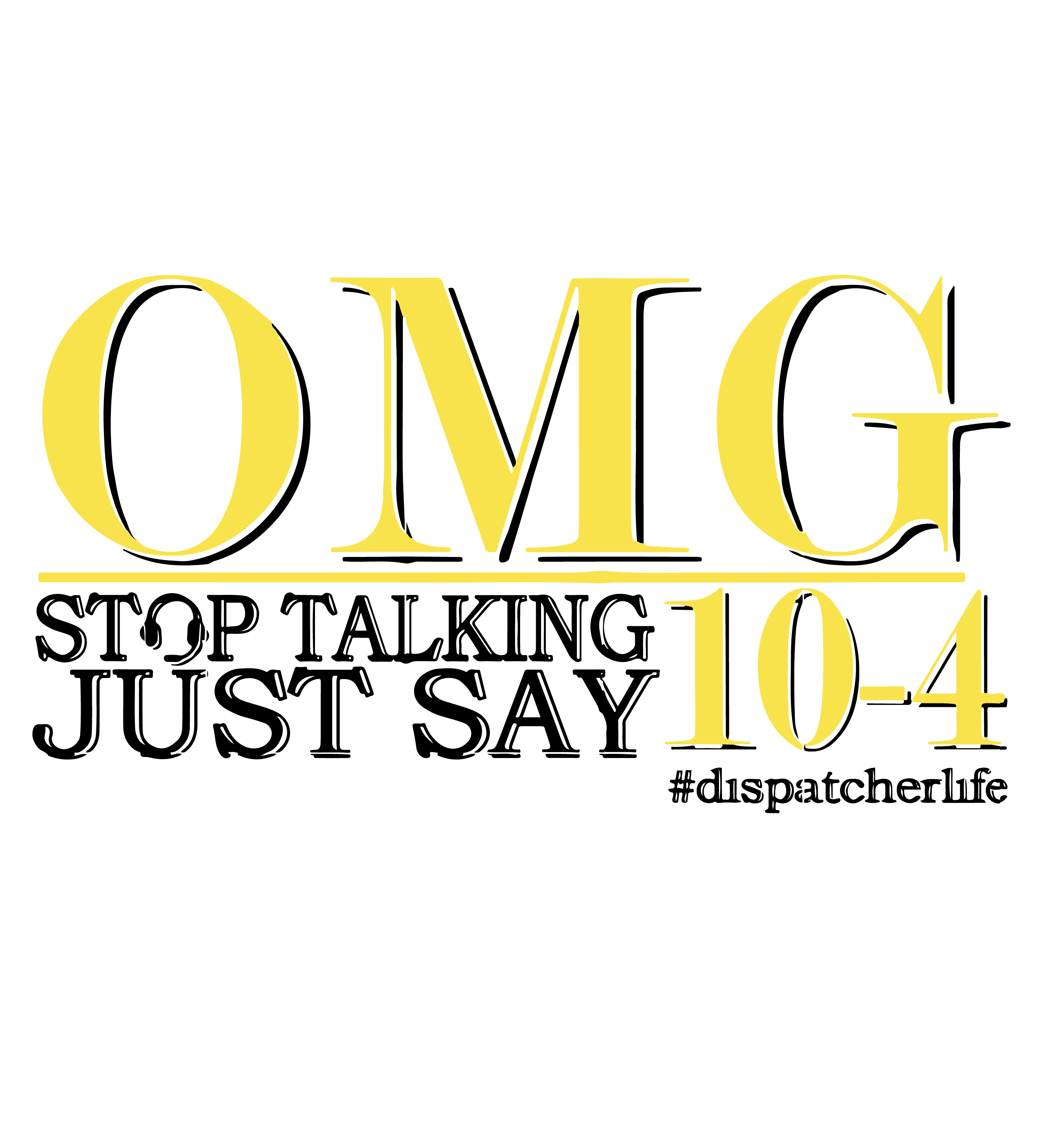 OMG STOP TALKING JUST SAY SVG DXF EPS PNG FILE | Inspire Uplift