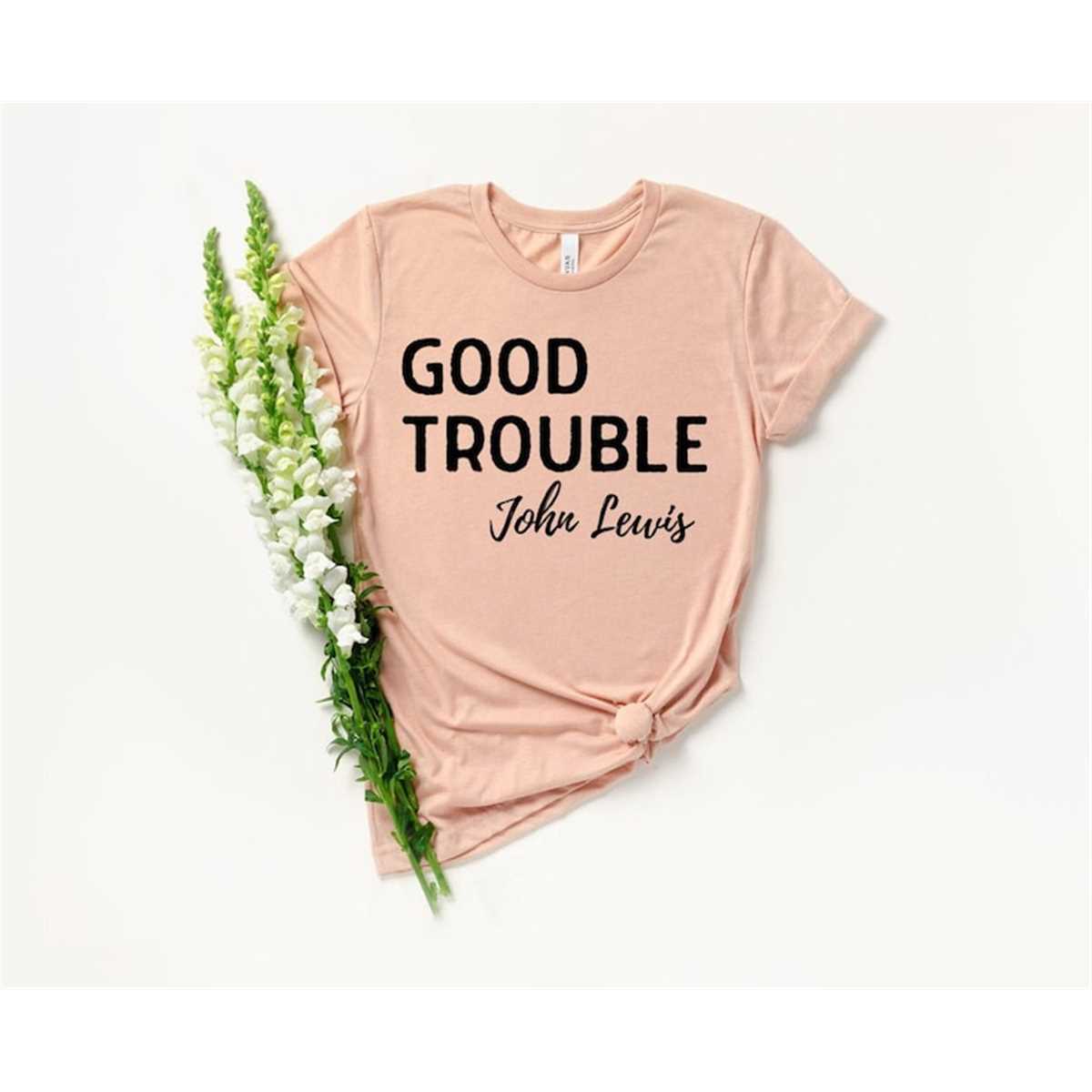 Get in Trouble - Good Trouble - Necessary Trouble - Equality | Inspire ...