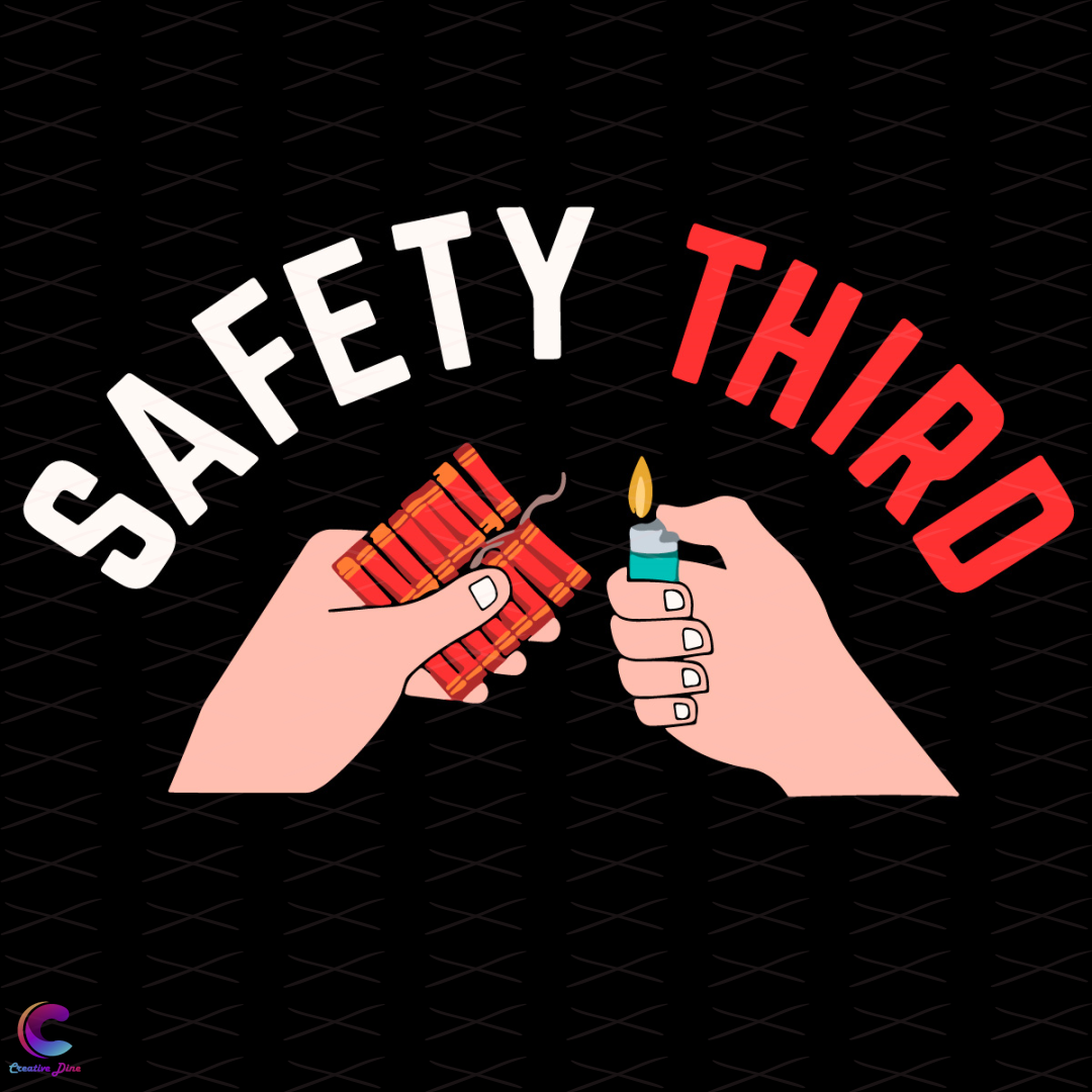 Safety Third Svg, Trending Svg, Firework Svg, Safety Svg, Li - Inspire Uplift