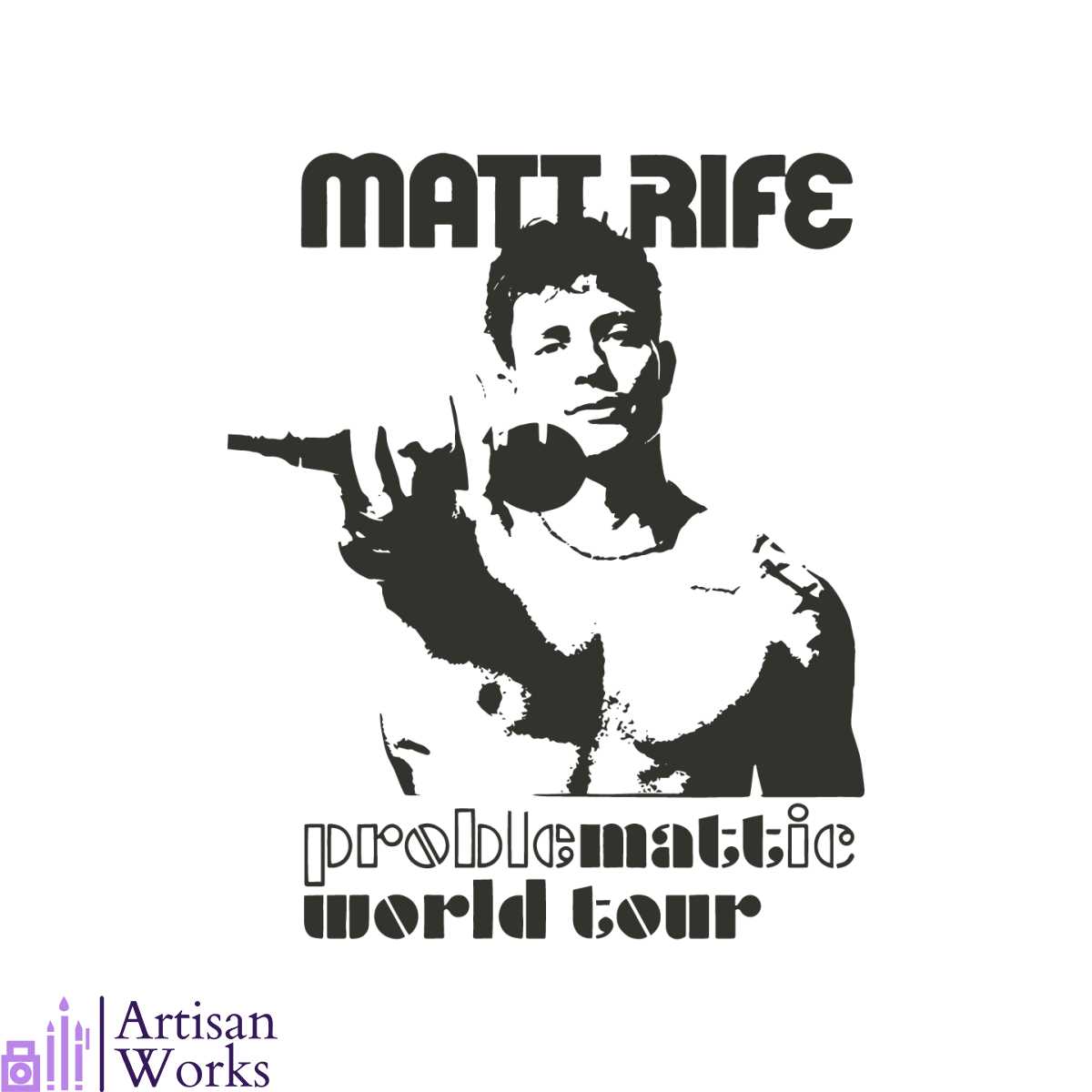 Matt Rife Problematic World Tour SVG Cutting Digital File | Inspire Uplift
