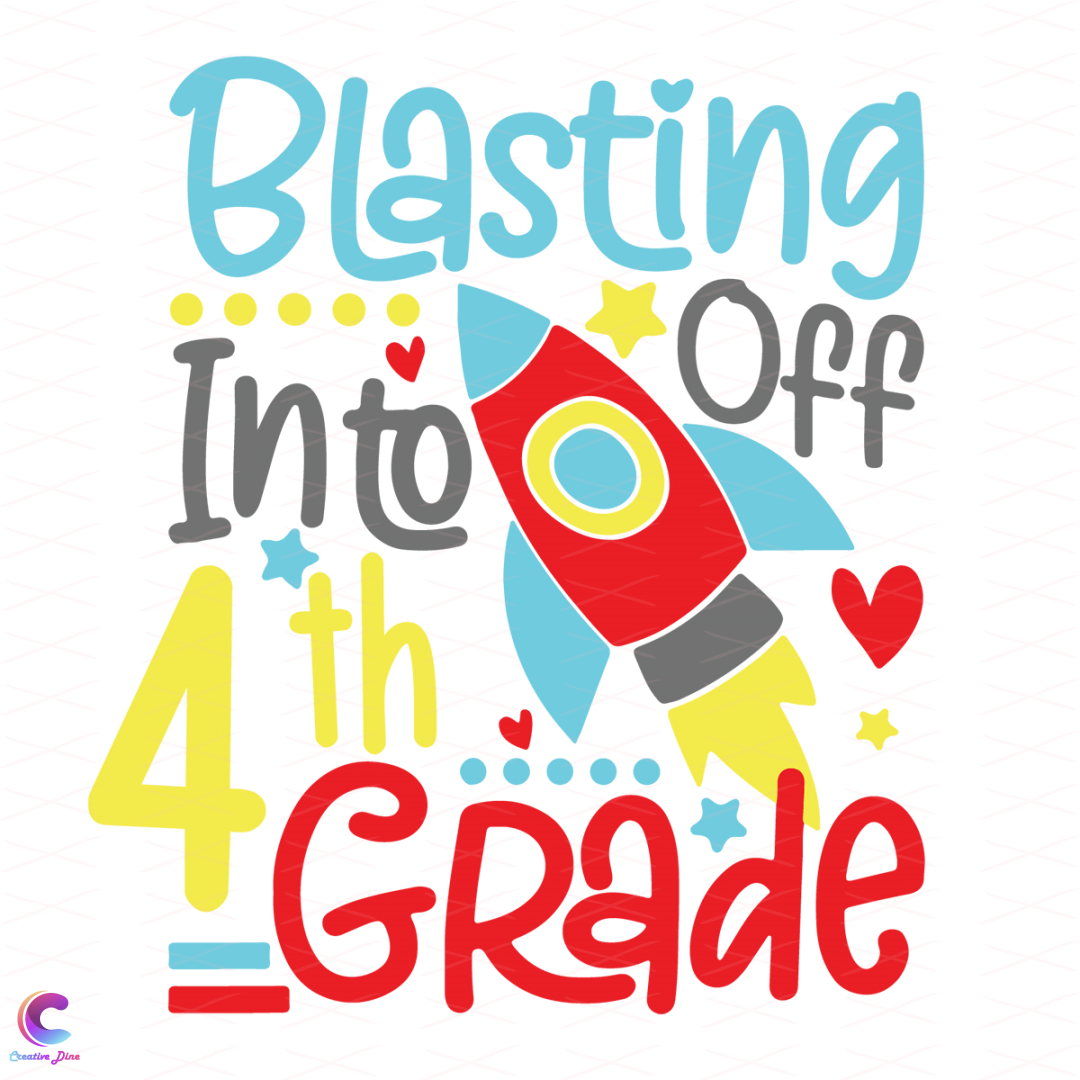 Blasting Off Into 4th Grade Svg, Trending Svg, 4th Grade Svg | Inspire ...
