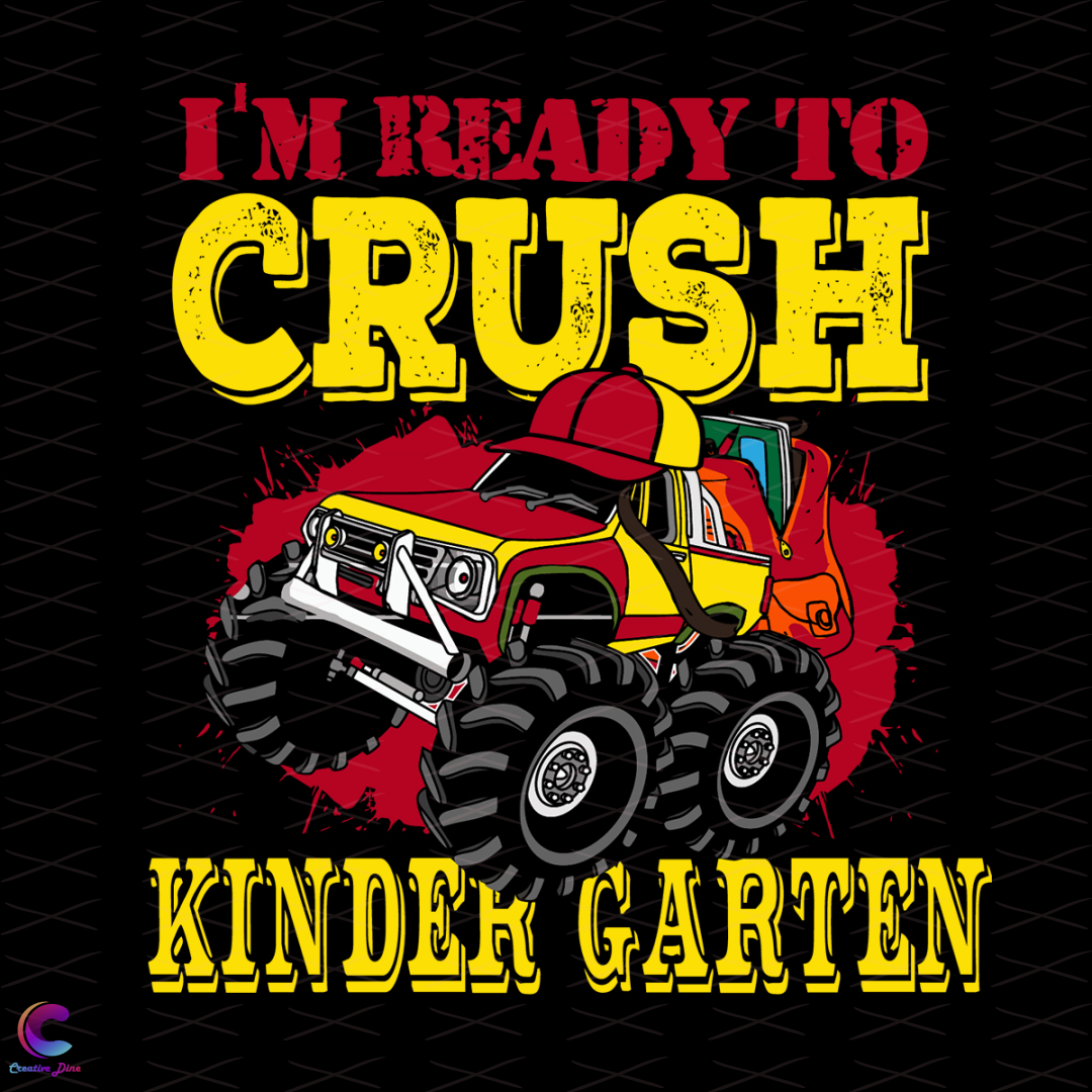 Im Ready To Crush Kindergarten Svg, Birthday Svg, Kindergart - Inspire ...