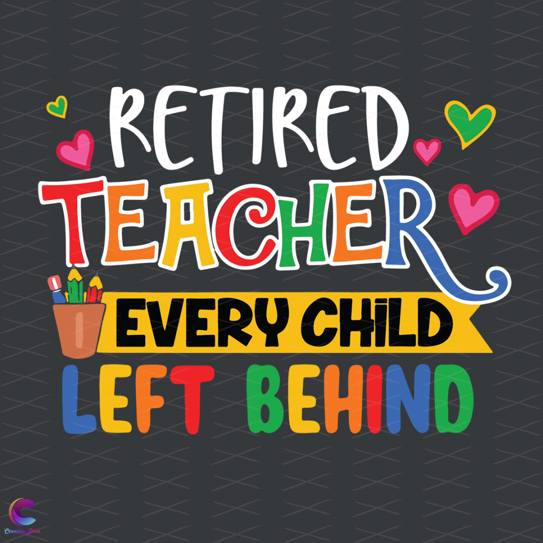 Retired Teacher Svg, Back To School Svg, School Svg, Every C | Inspire ...