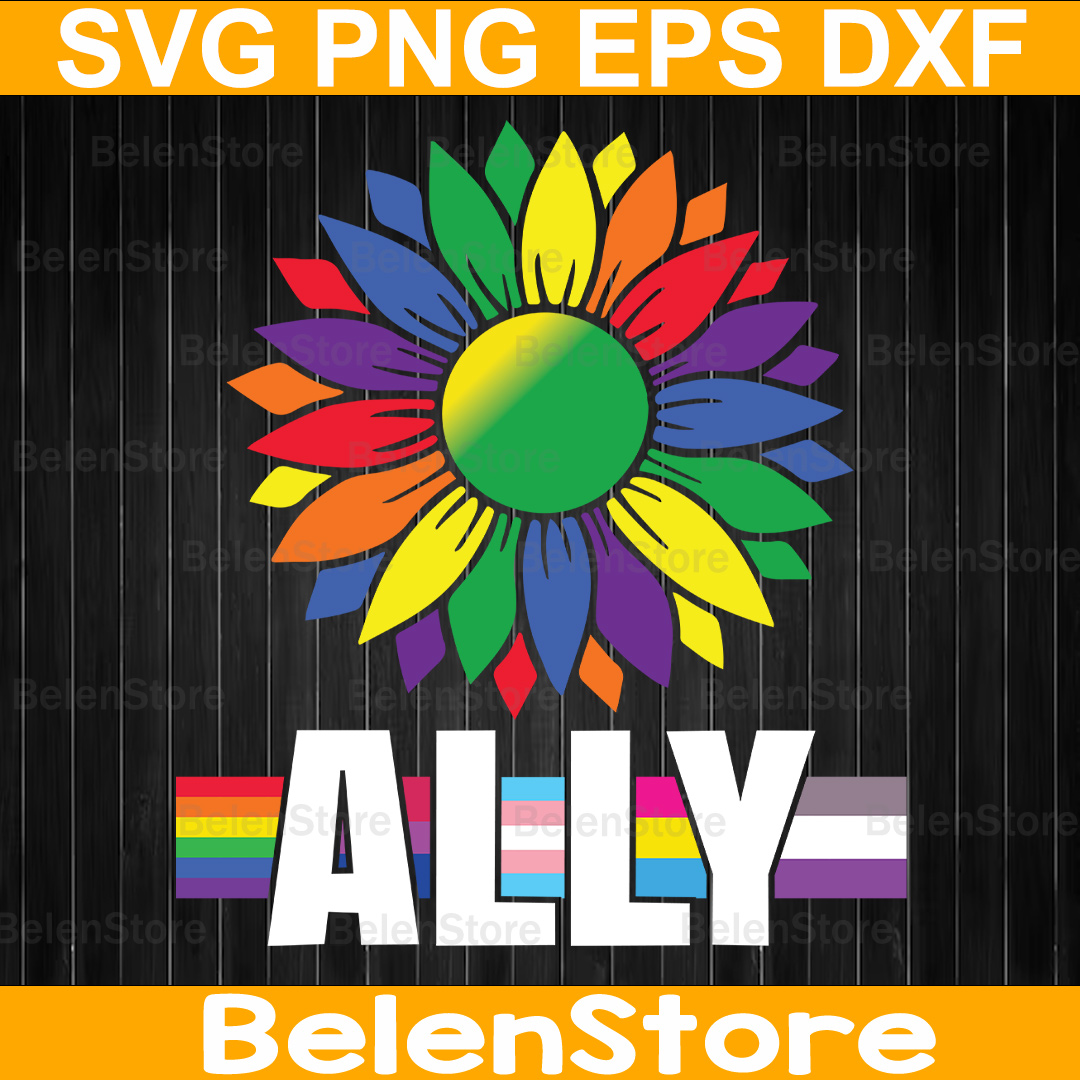 LGBTQ Ally Svg, Gay Pride Month Sunflower Svg, Lgbt Svg, Gra | Inspire ...