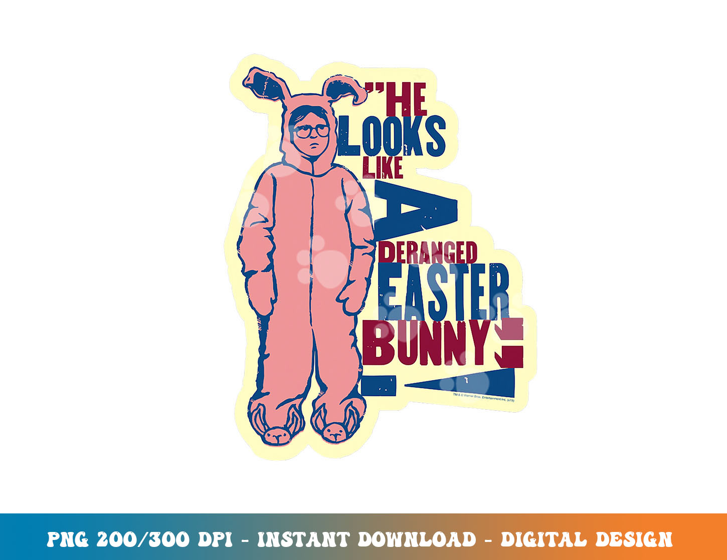 A Christmas Story Deranged Easter Bunny png, sublimation | Inspire Uplift