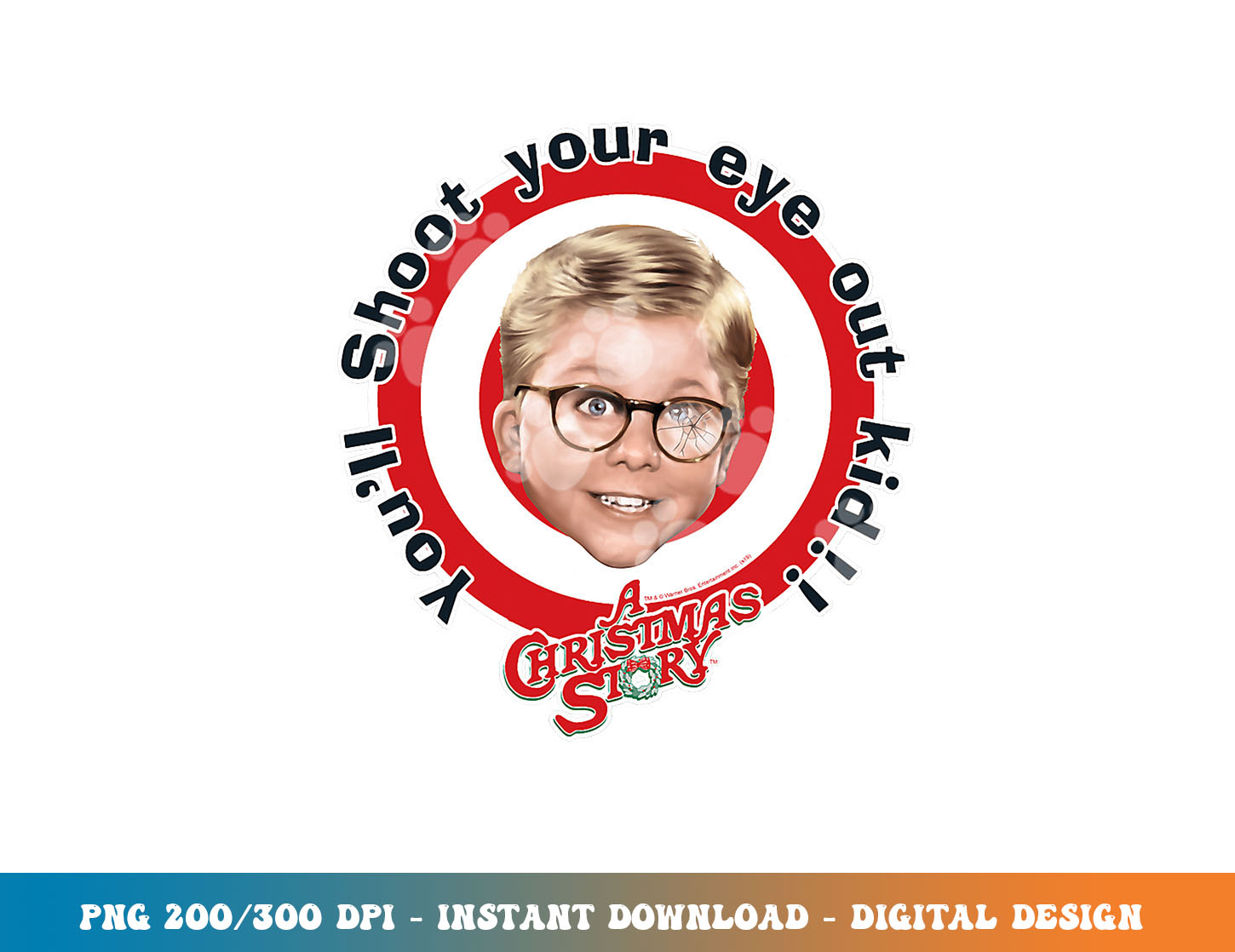 A Christmas Story Shoot Your Eye Out Target png, sublimatio - Inspire ...