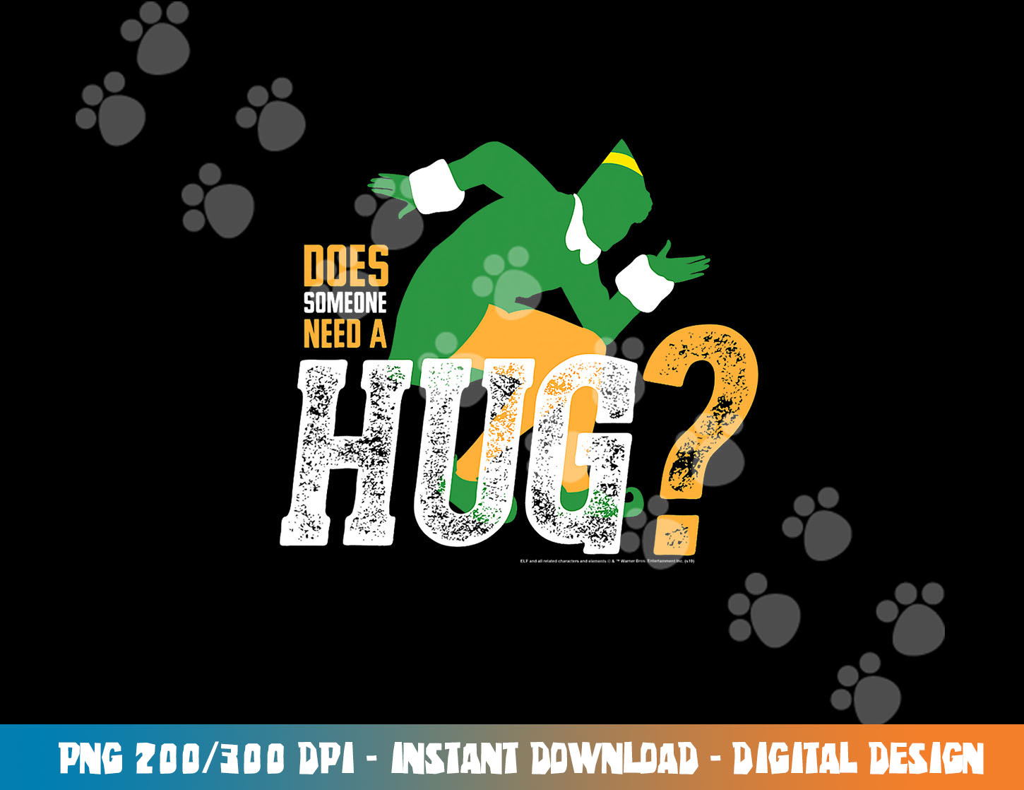 Elf Does Someone Need A Hug png, sublimation - Inspire Uplift