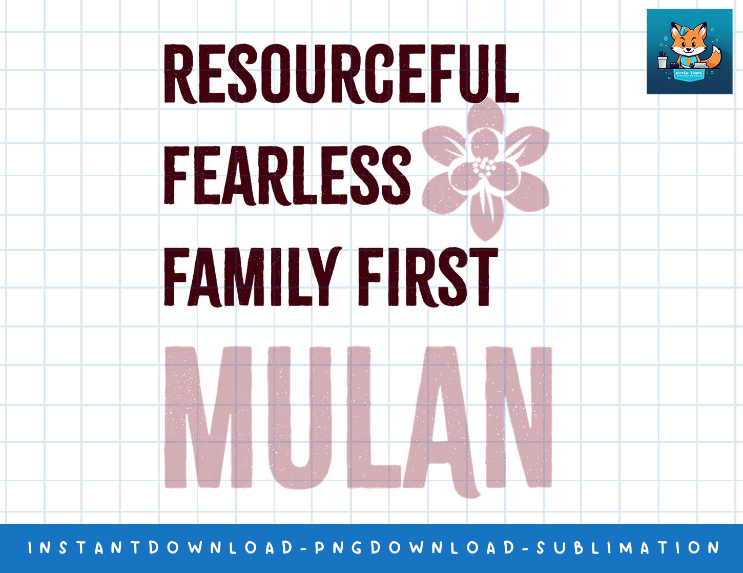 Disney Princess Resourceful Fearless Family First Mulan png, | Inspire ...