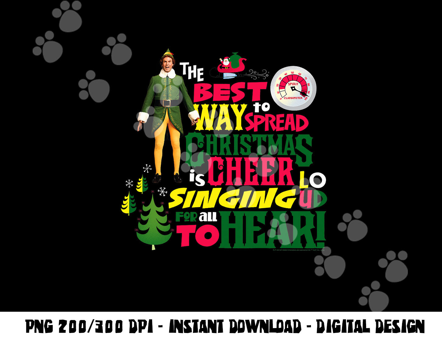 Elf The Best Way to Spread Christmas Cheer png, sublimation | Inspire ...
