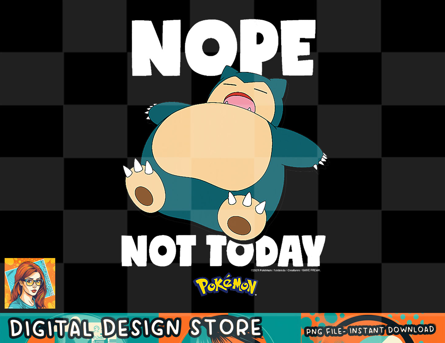 Pokemon - Nope Not Today Snorlax png, digital prints, sublim - Inspire ...