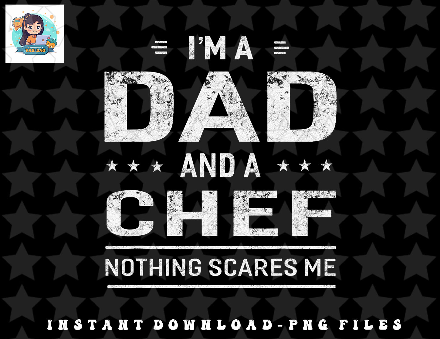 Im A Dad And Chef png, sublimation, digital download For Men | Inspire ...