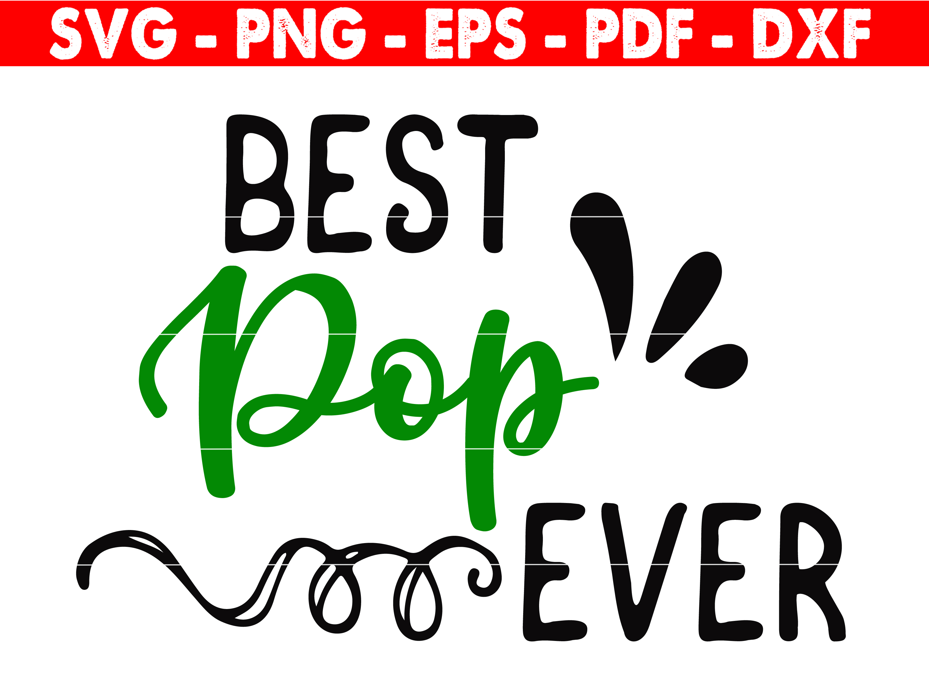 Best Pop Ever Cut File, Papa Svg Cut File, Father Clipart, C | Inspire ...