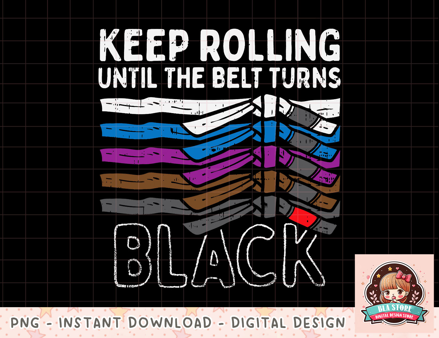 Keep Rolling Until Belt Turns Black Jiu Jitsu BJJ Sport Gift | Inspire ...