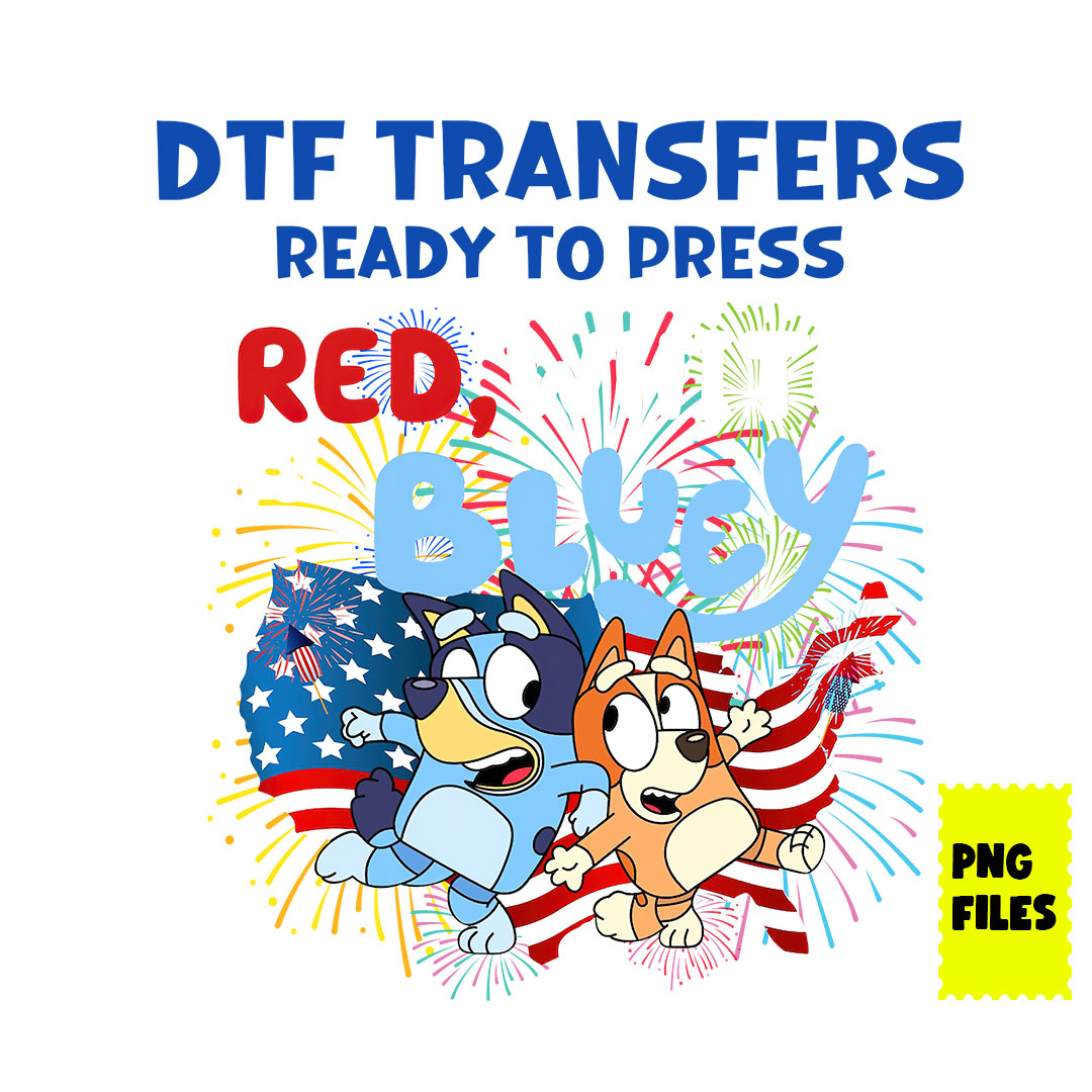 DTF Transfers Ready To Press Red, White & Bluey Png, 4th Of | Inspire ...