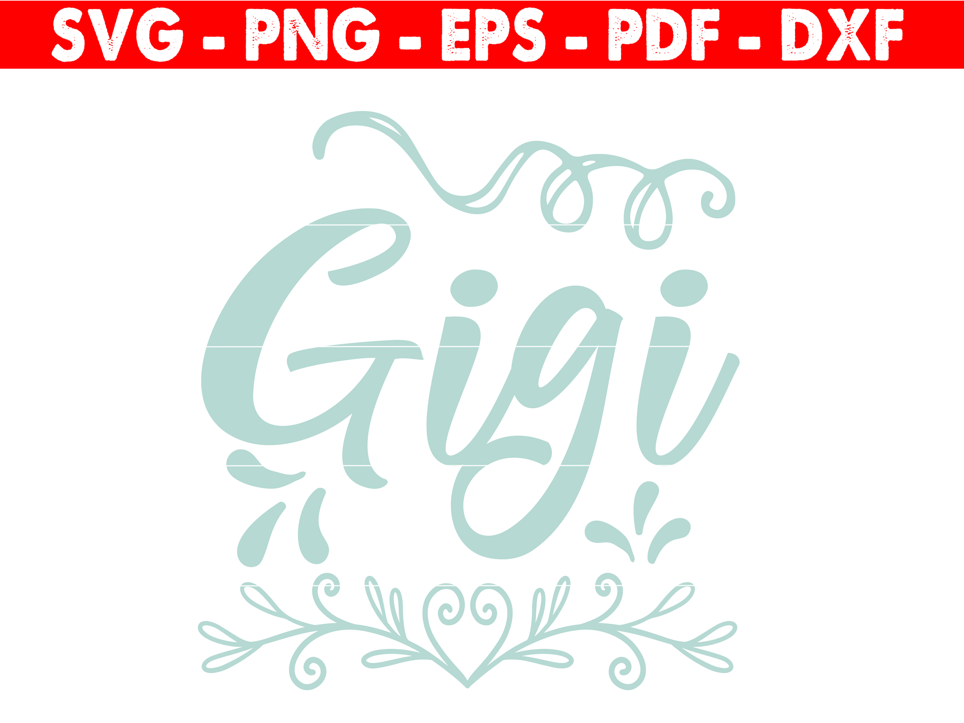 Gigi Svg, Gigi Png, Gigi With Heart, Gigi Clip Art, Cricut, | Inspire ...