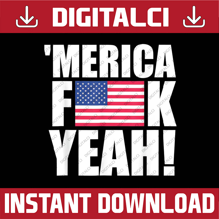 America Fuck Yeah Fourth 4th Of JulyPng, Merica F*ck Yeah Us - Inspire ...