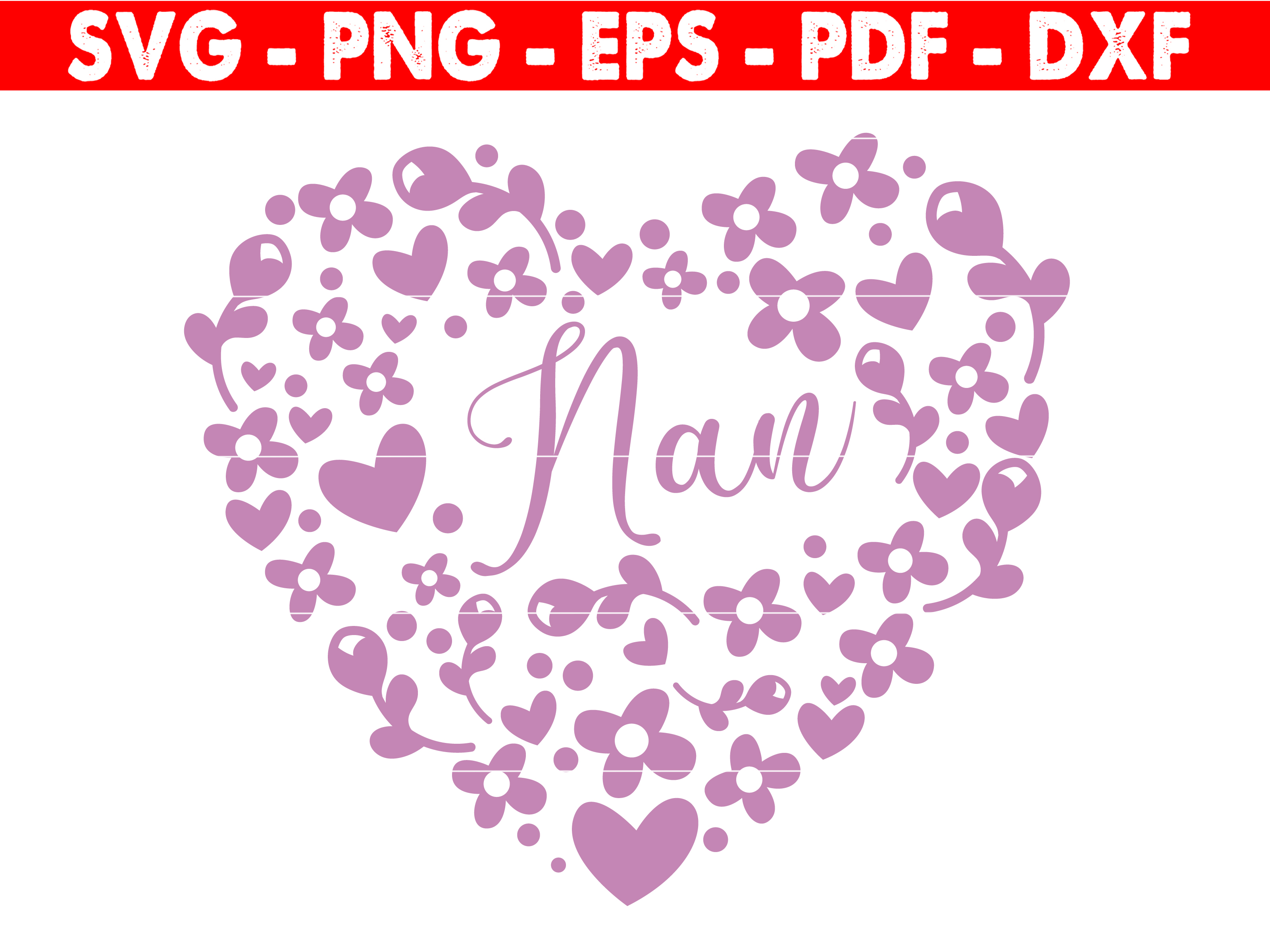 Nan Floral Heart Svg, Mama Svg, Mammy Svg, Mammy Birthday, M | Inspire ...
