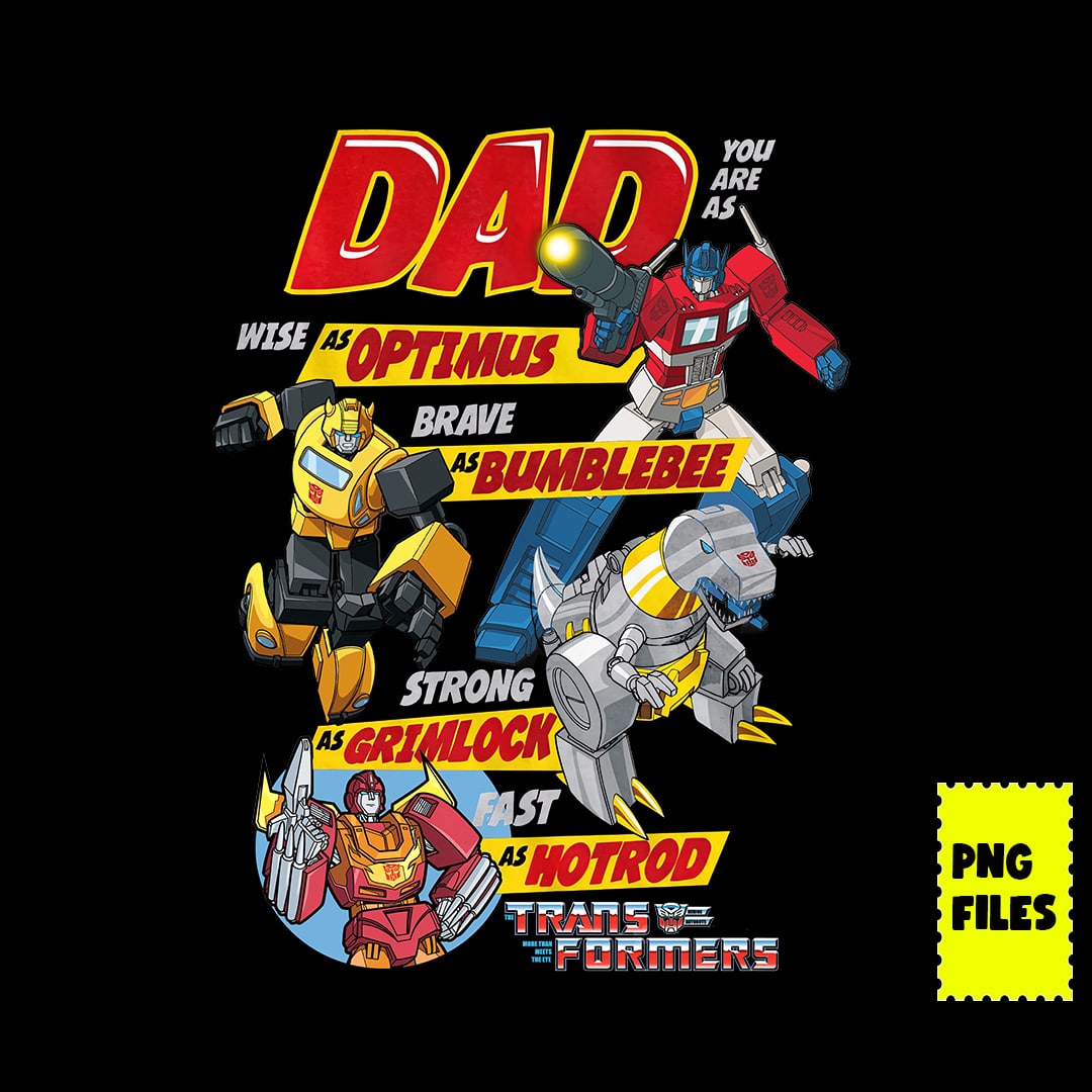 Transformers Autobots Robot Dad Png, Dad, Transformers Png, | Inspire ...